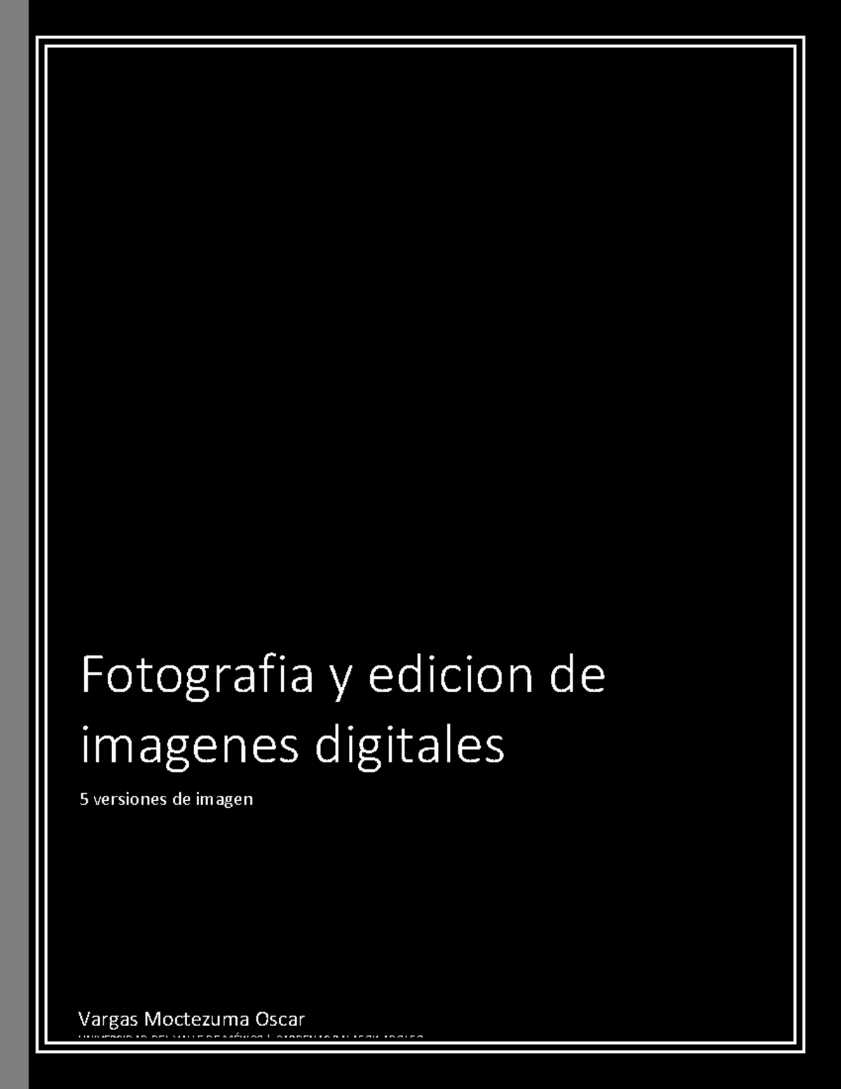 5 versiones de imagen - dadadadadd - Fotografia y edicion de imagenes ...