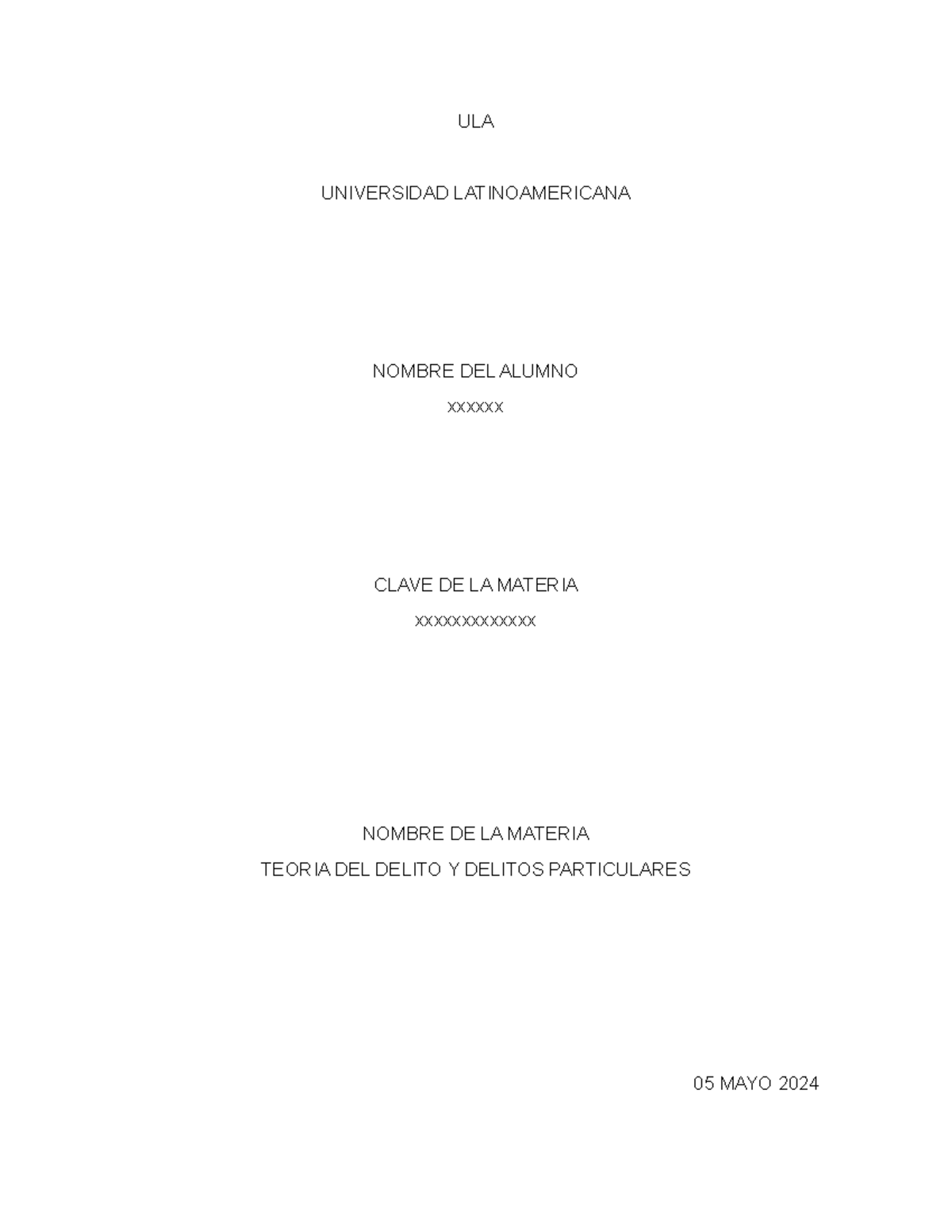 Trabajo - ULA UNIVERSIDAD LATINOAMERICANA NOMBRE DEL ALUMNO xxxxxx ...