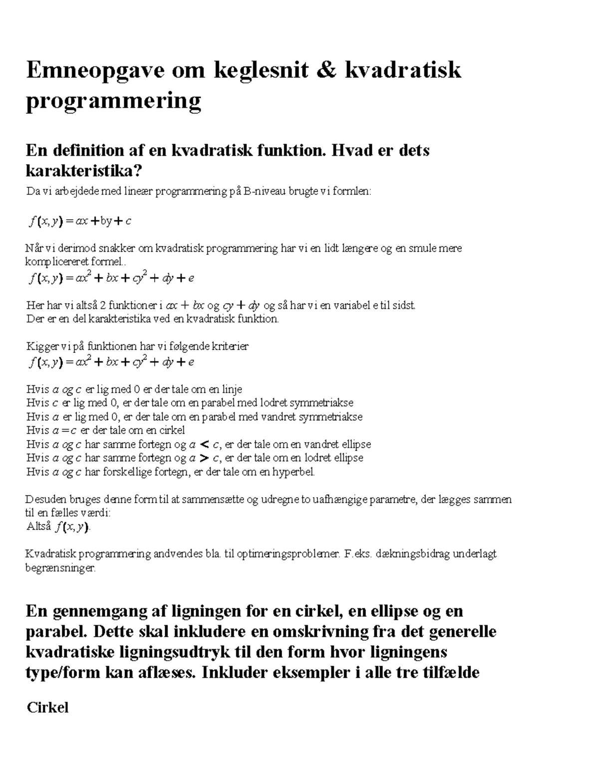 Emneopgave om keglesnit og kvadratisk programmering - Emneopgave om keglesnit & kvadratisk - Studocu