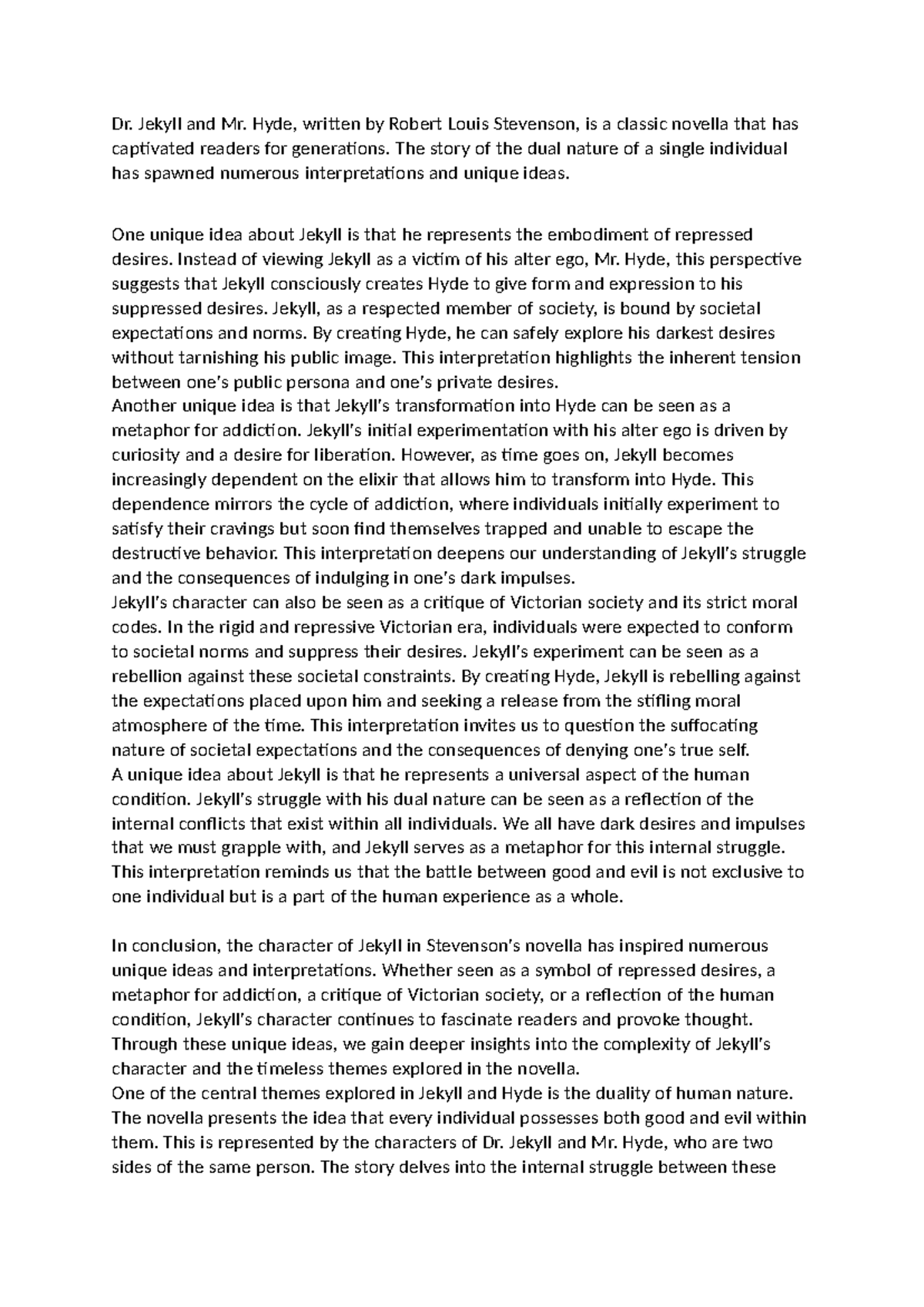 Jekyll and hyde essay - Dr. Jekyll and Mr. Hyde, written by Robert ...