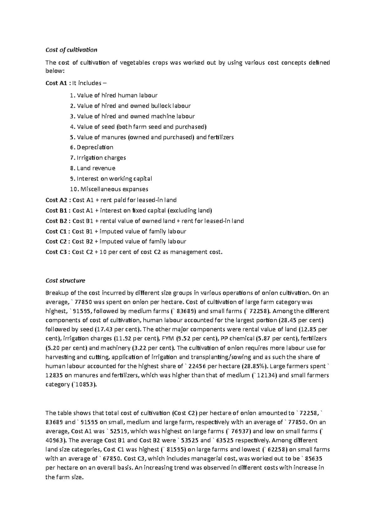 Cost of cultivation - Value of hired human labour 2. Value of hired and ...