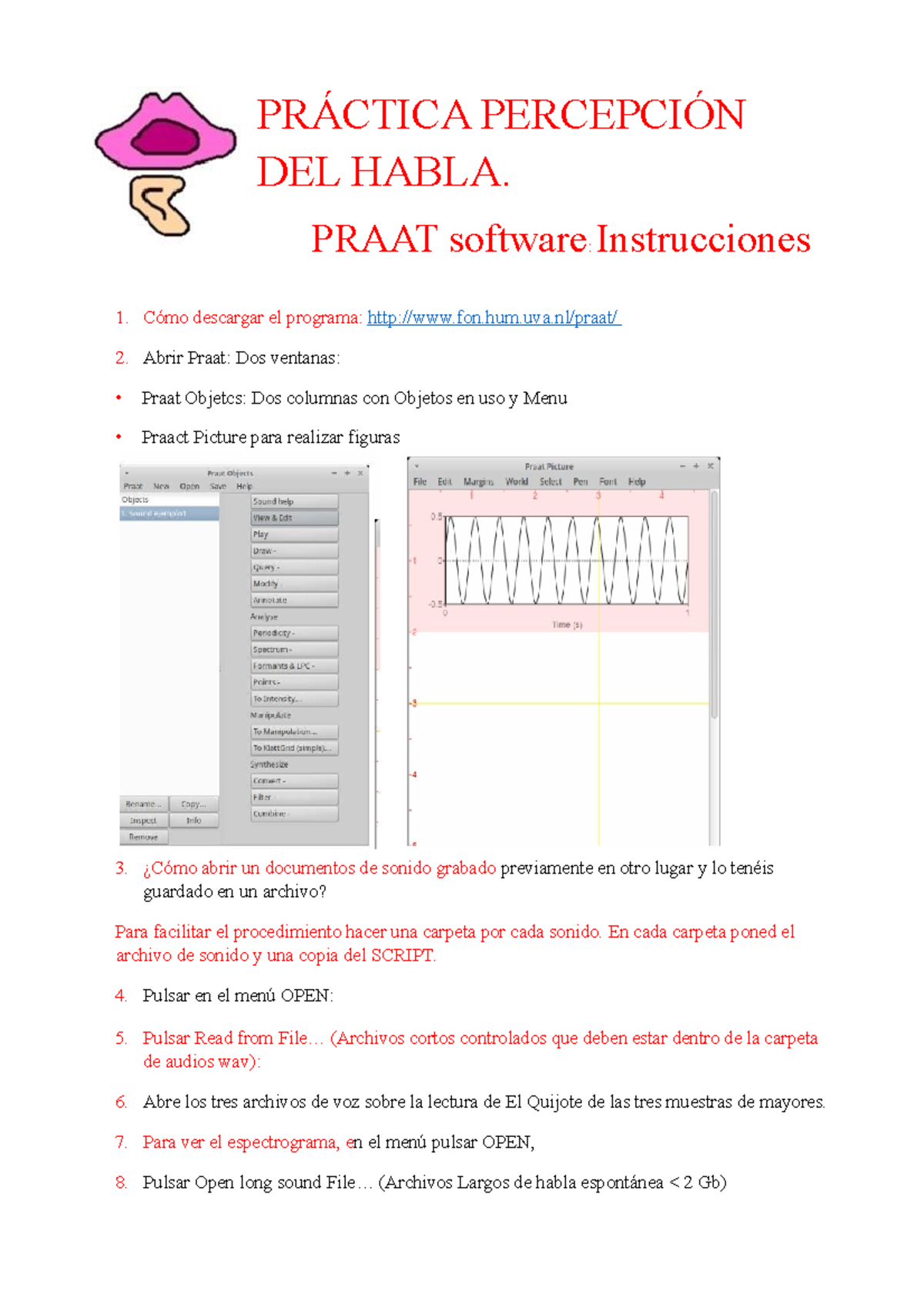 Práctica Praat - PRÁCTICA PERCEPCIÓN DEL HABLA. PRAAT software ...