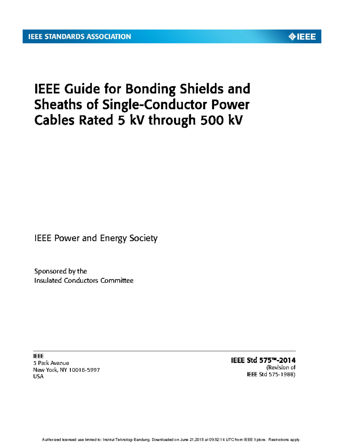 Ieee 575-2014- guide-for-bonding-shields-and-sheaths-of-single ...