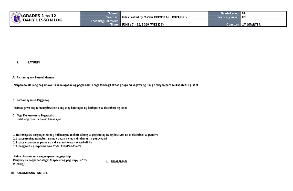 DLL Edukasyon SA Pagpapakatao 6 Q1 W3 - GRADES 1 to 12 DAILY LESSON LOG School: Grade Level: VI ...