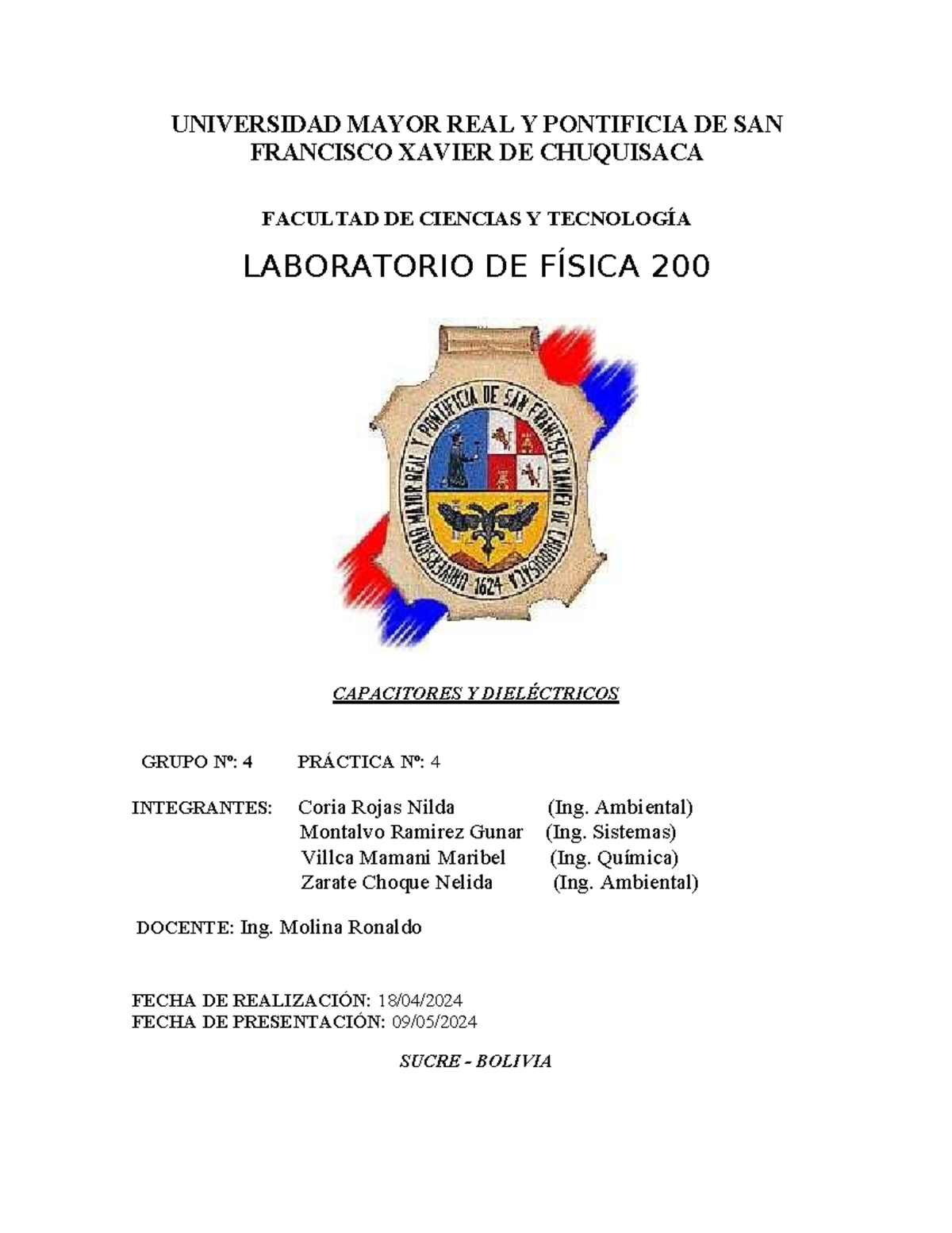 LAB FIS 200 Informe 4-1 - Física - UNIVERSIDAD MAYOR REAL Y PONTIFICIA DE SAN FRANCISCO XAVIER ...