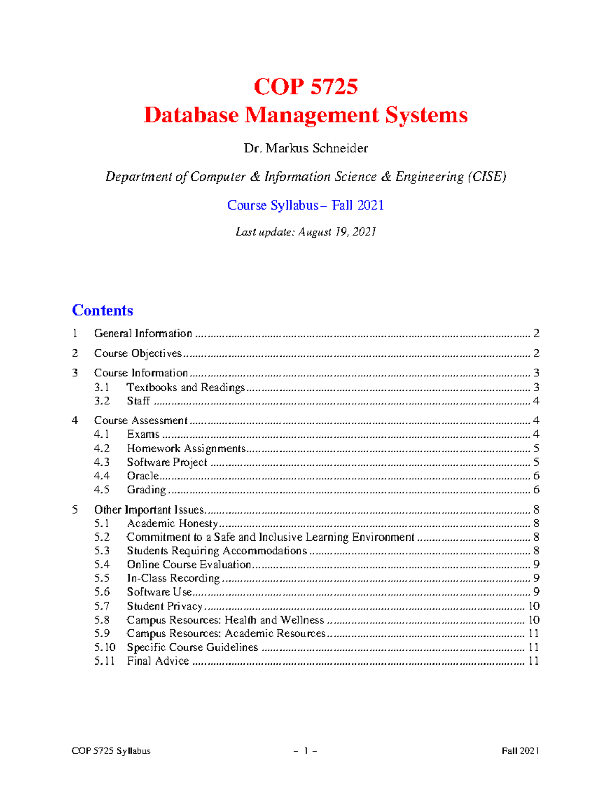 COP 5725 Fall 2021 Syllabus - Database Management Systems Dr. Markus Schneider - COP - Course ...