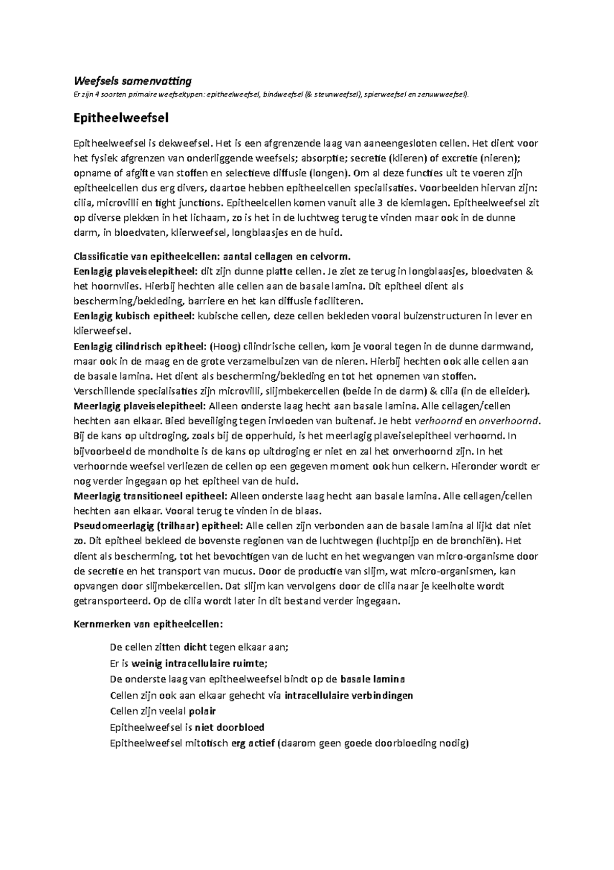 Weefsels samenvatting - Epitheelweefsel Epitheelweefsel is dekweefsel ...