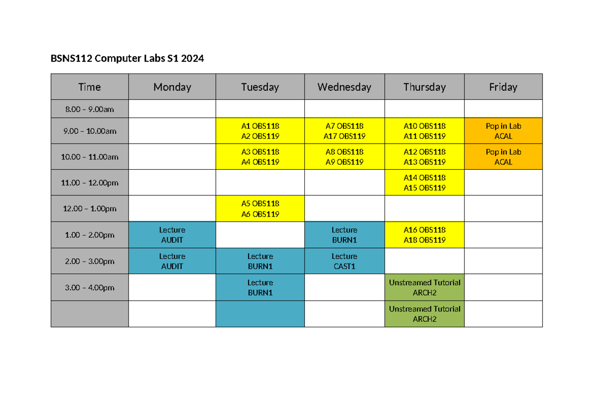 BSNS112 Lab Timetable S1 24 student - BSNS112 Computer Labs S1 2024 Time Monday Tuesday ...