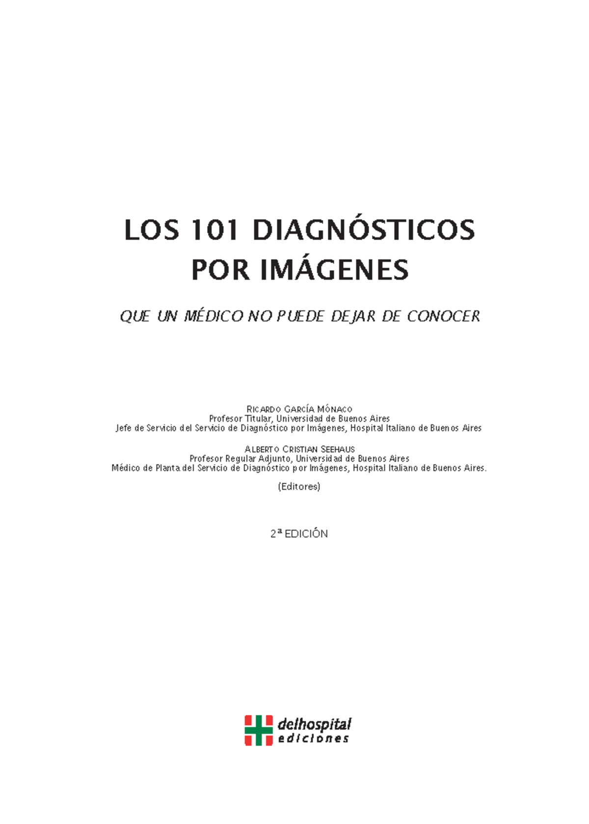 LOS 101 DIAGNÓSTICOS QUÉ TODOS LOS MÉDICOS DEBEN SABER - LOS 101 ...
