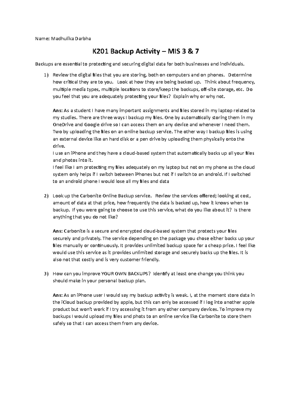 K201 Backup activity - assignment - Name: Madhulika Darbha K201 Backup ...