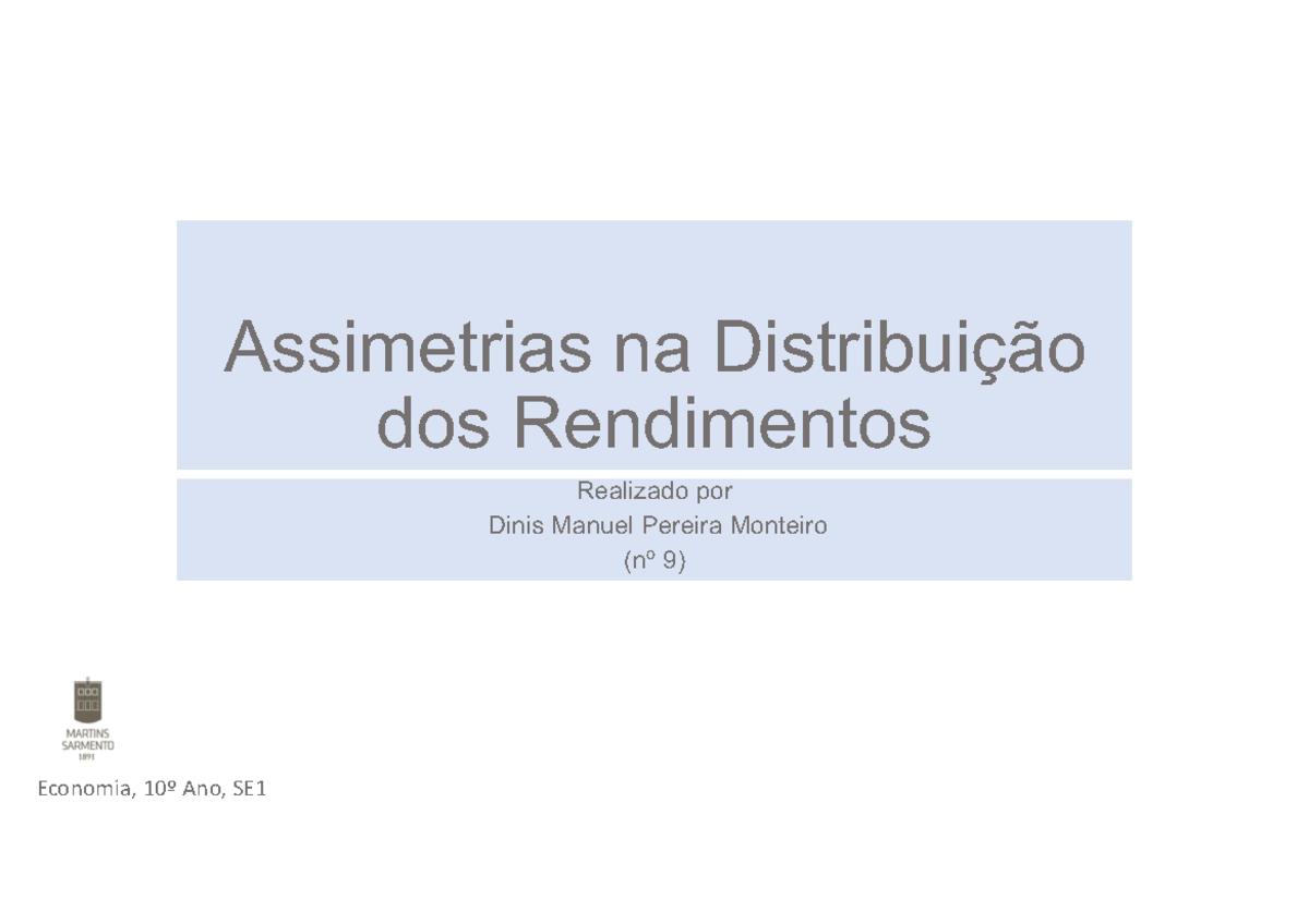 Assimetrias na distribuição dos rendimentos Dinis Monteiro ...