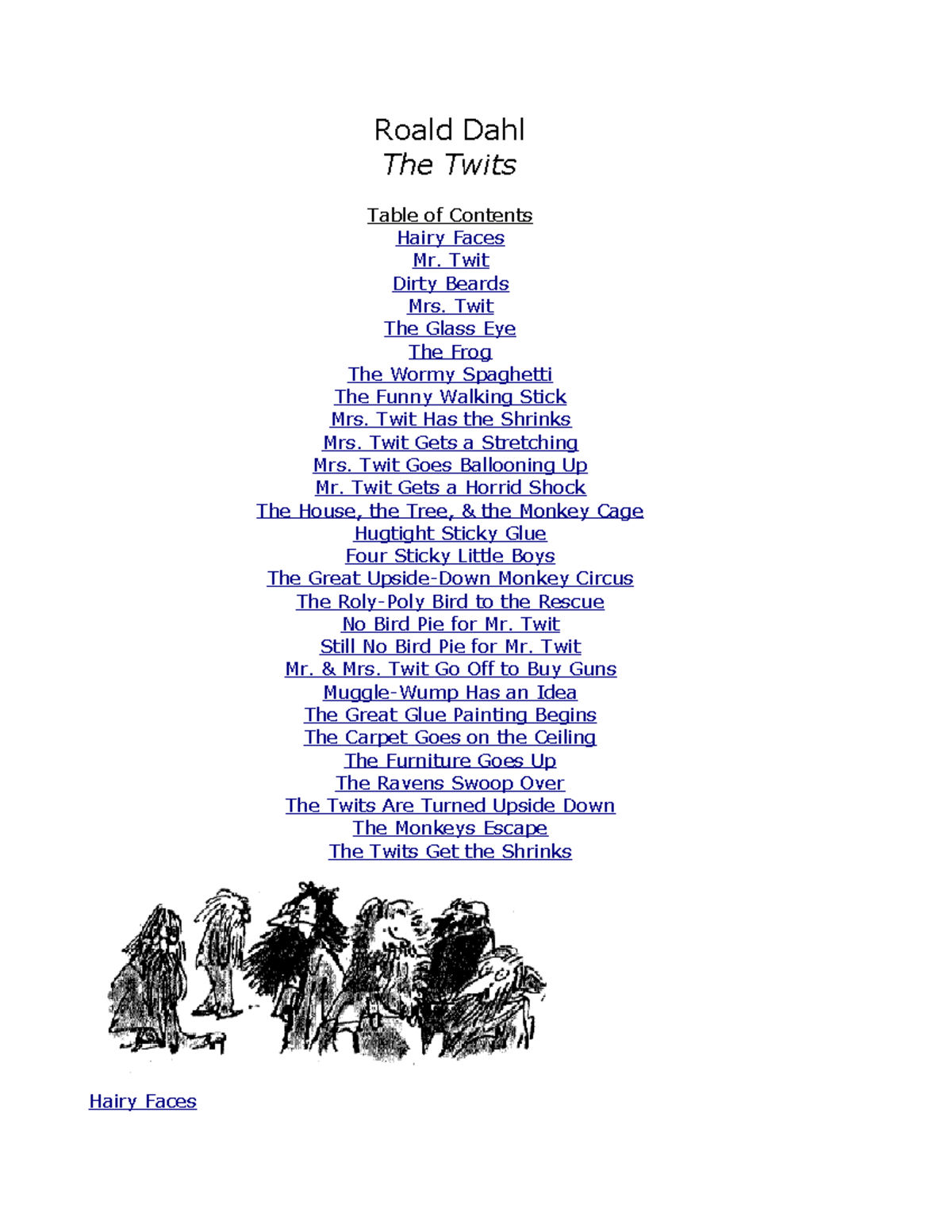 THE Twits - Reader - Roald Dahl The Twits Table of Contents Hairy Faces ...