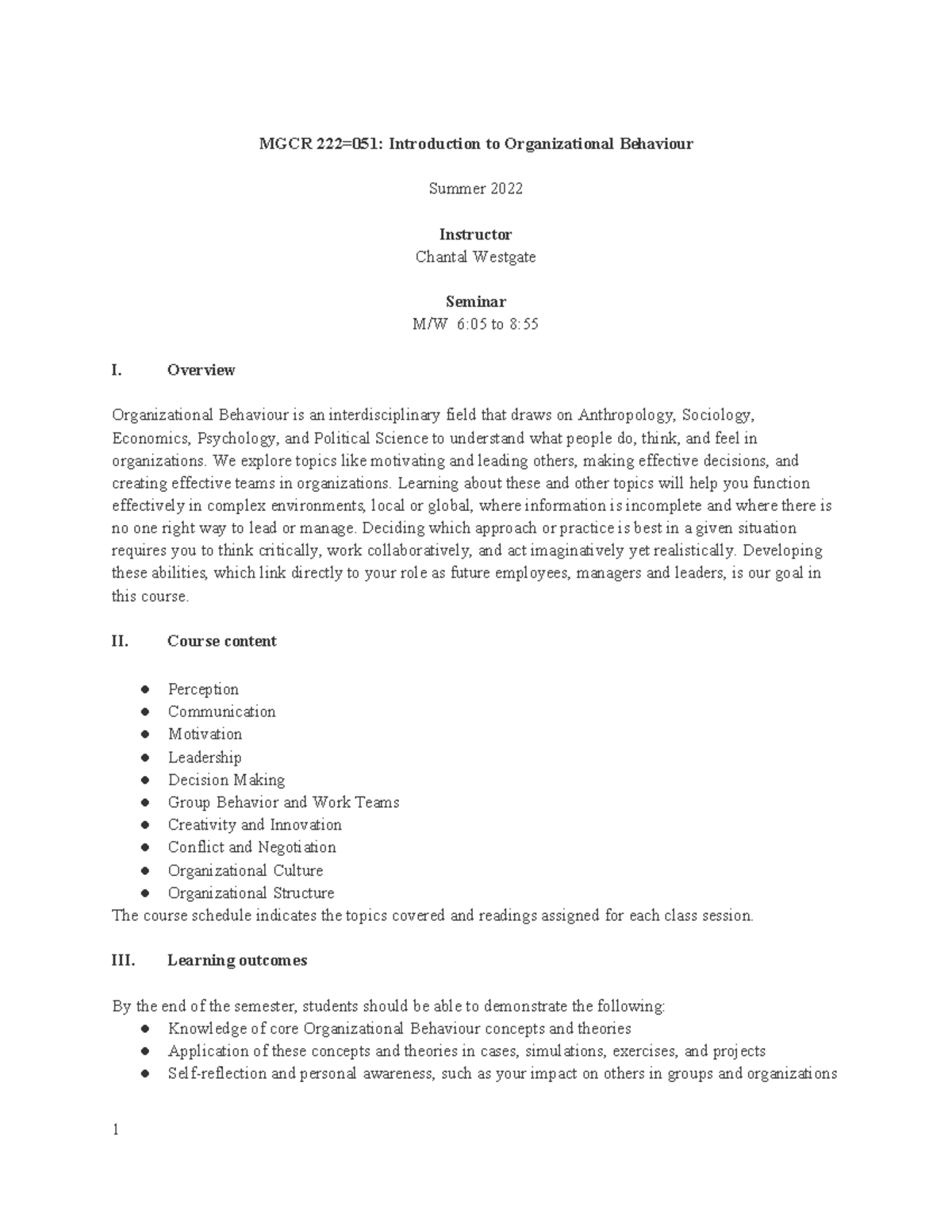 Updated. MGCR-222 Summer 2022 Course Outline - MGCR 222=051: Introduction to Organizational ...