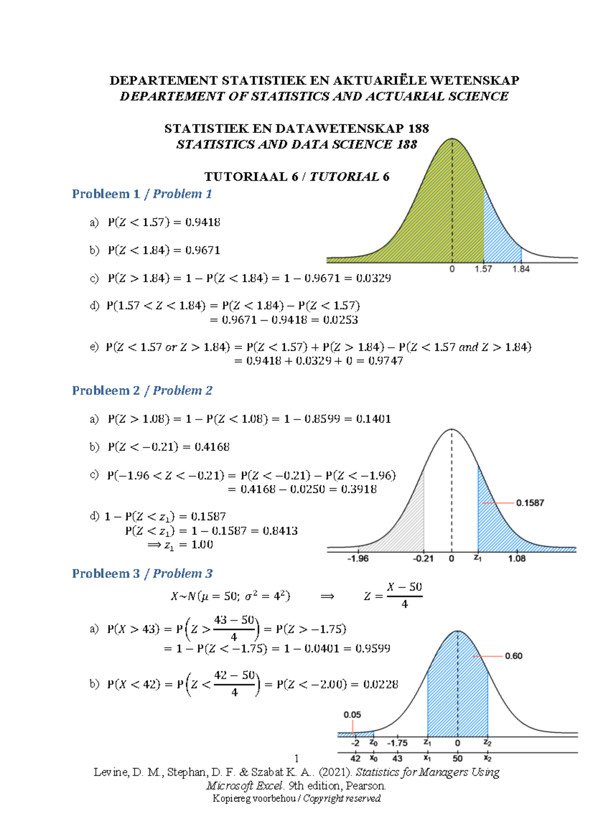 Tutorial 6 Solutions - Chapter 6 questions, answers on how to solve questions - 1 Levine, D. M ...