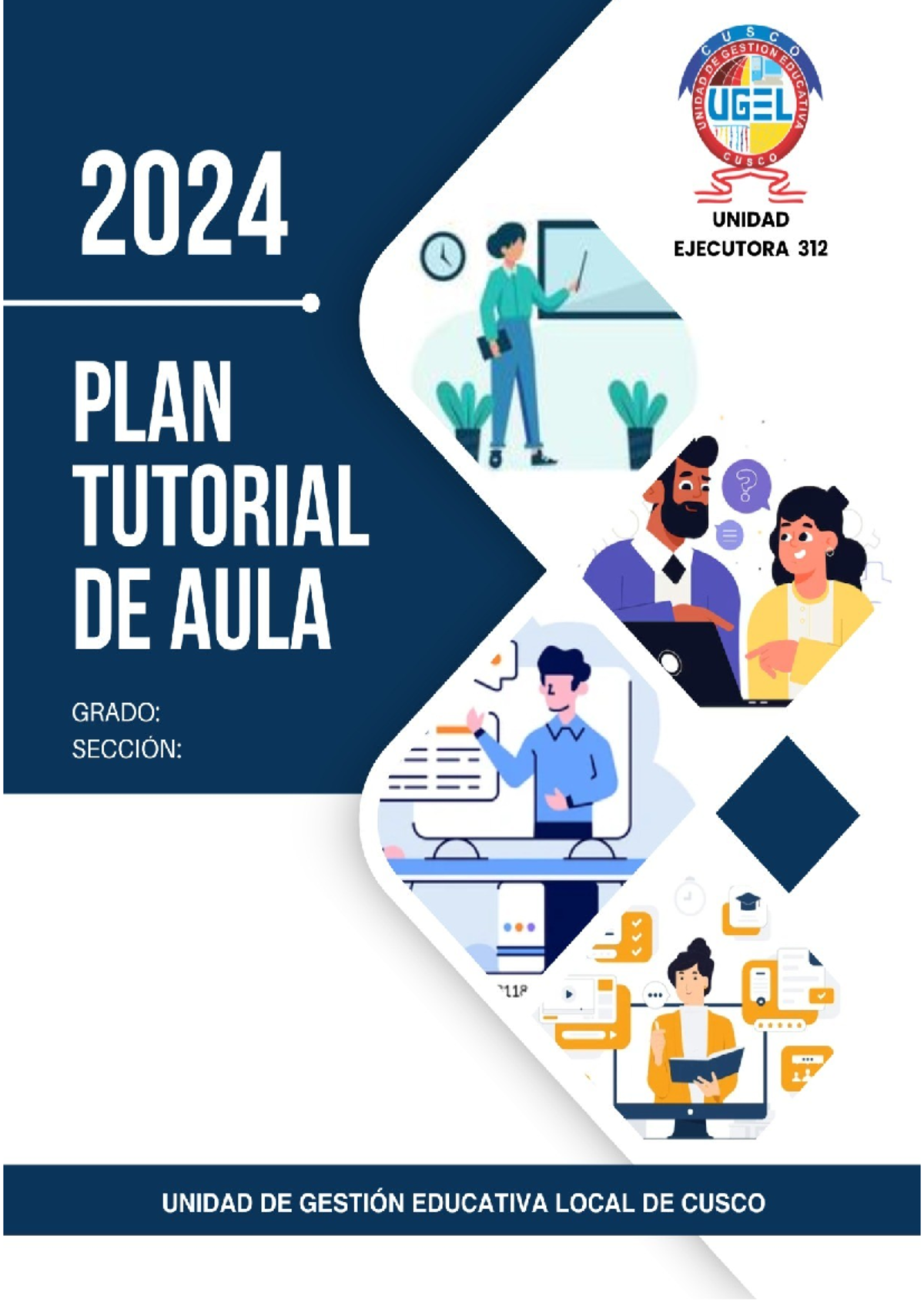 2024 PLAN Tutorial DE AULA 12-04 - PLAN TUTORIAL DE AULA I. DATOS GENERALES: 1. Institución ...