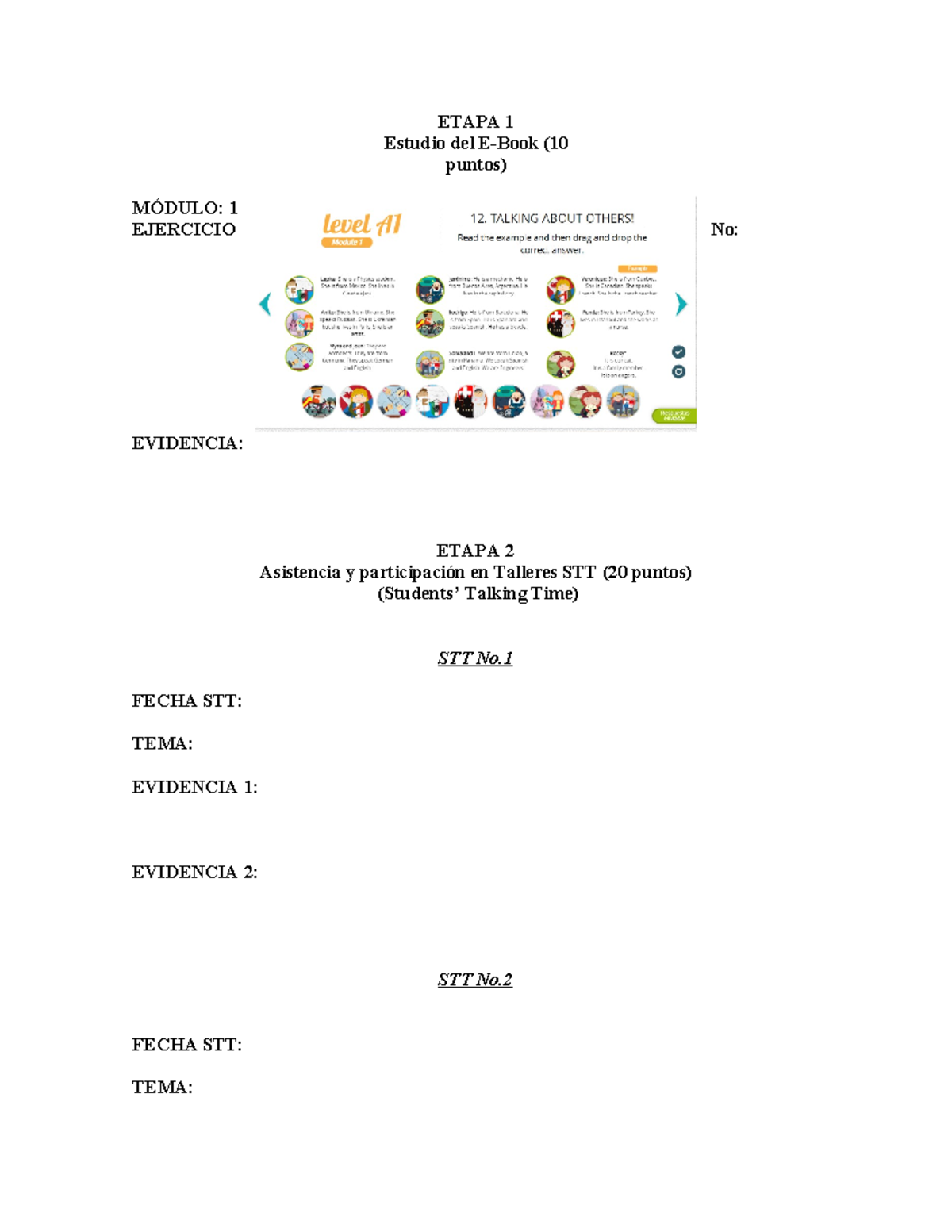 Ingles a1 - ETAPA 1 Estudio del E-Book ( puntos) MÓDULO: 1 EJERCICIO No ...