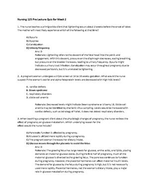 Pre Lecture quiz Week 4 - practice - OB Pre Lecture Quiz 4 A nurse is observing the interaction ...