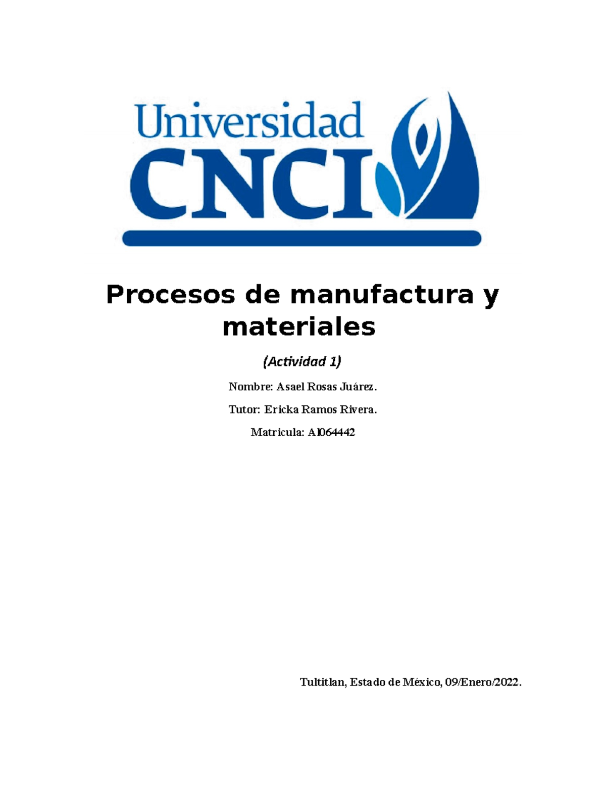 Procesos de manufactura y materiales A1 - Procesos de manufactura y materiales (Actividad 1 ...