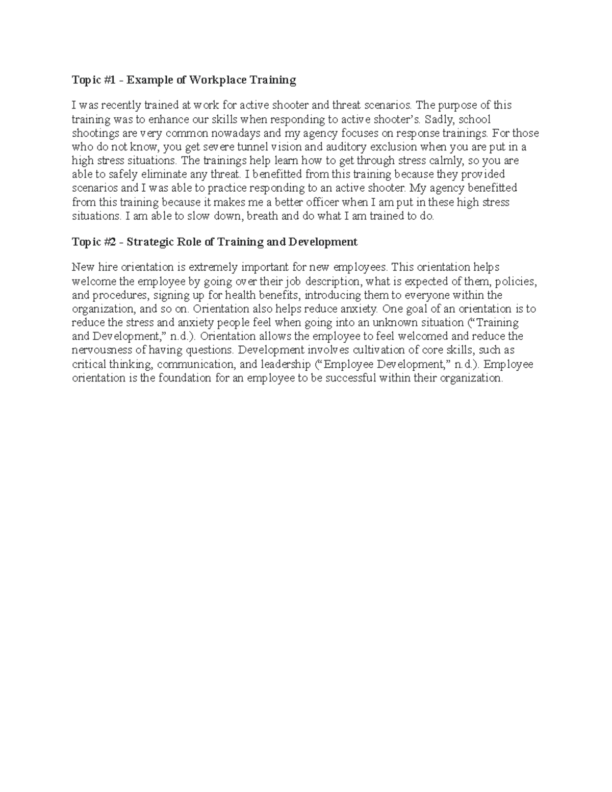 Discussion One - Topic #1 - Example of Workplace Training I was ...