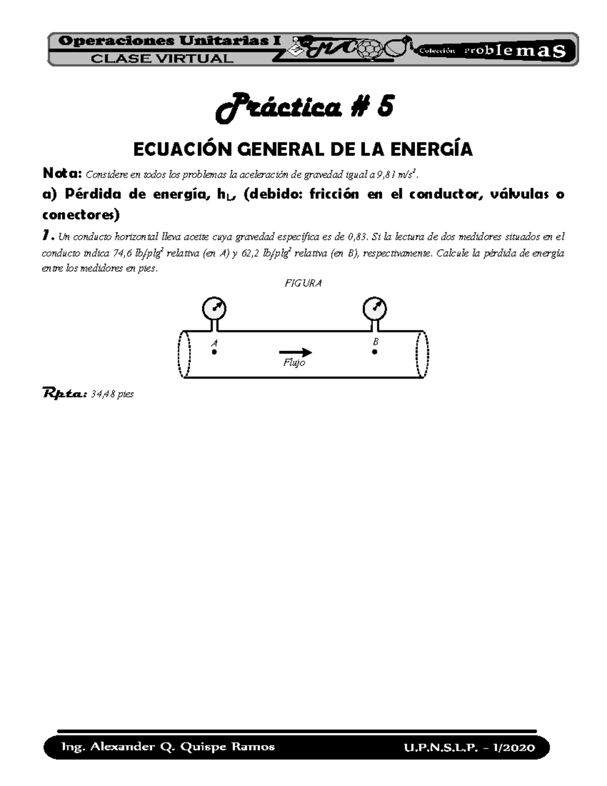 Practica 5 - docente alexander quinsiño - Pr·ctica # 5 ECUACI”N GENERAL DE LA ENERGÕA Nota ...