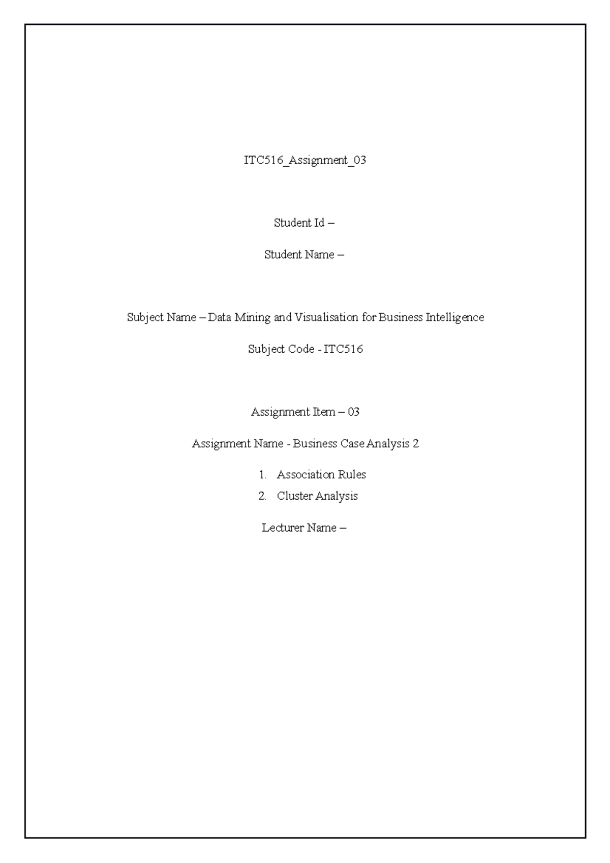 ITC516 Assignment 03 - ITC516_Assignment_ Student Id – Student Name – Subject Name – Data Mining ...