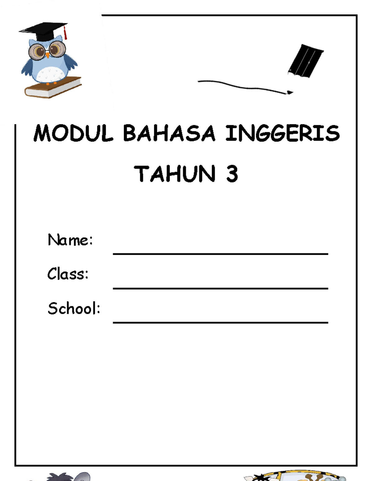 English Tahun 3 - PRACTICE MATERIALS - Name: Class: School: MODUL ...