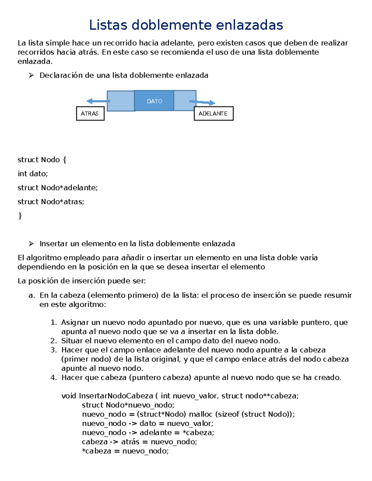 Listas doblemente enlazadas - En este caso se recomienda el uso de una ...