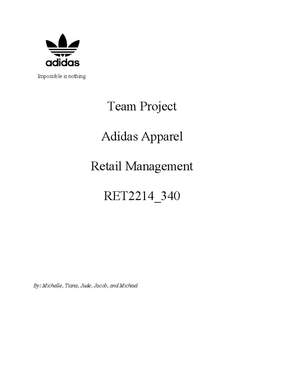 TEAM Project RET2214 F22 - Impossible is nothing. Team Project Adidas ...