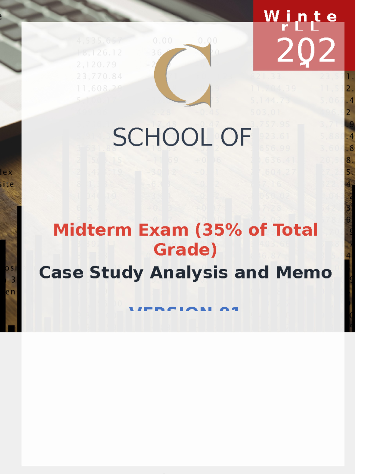 Midterm copy - 202 1 W i n t e r L L Midterm Exam (35% of Total Grade) Case Study Analysis and ...