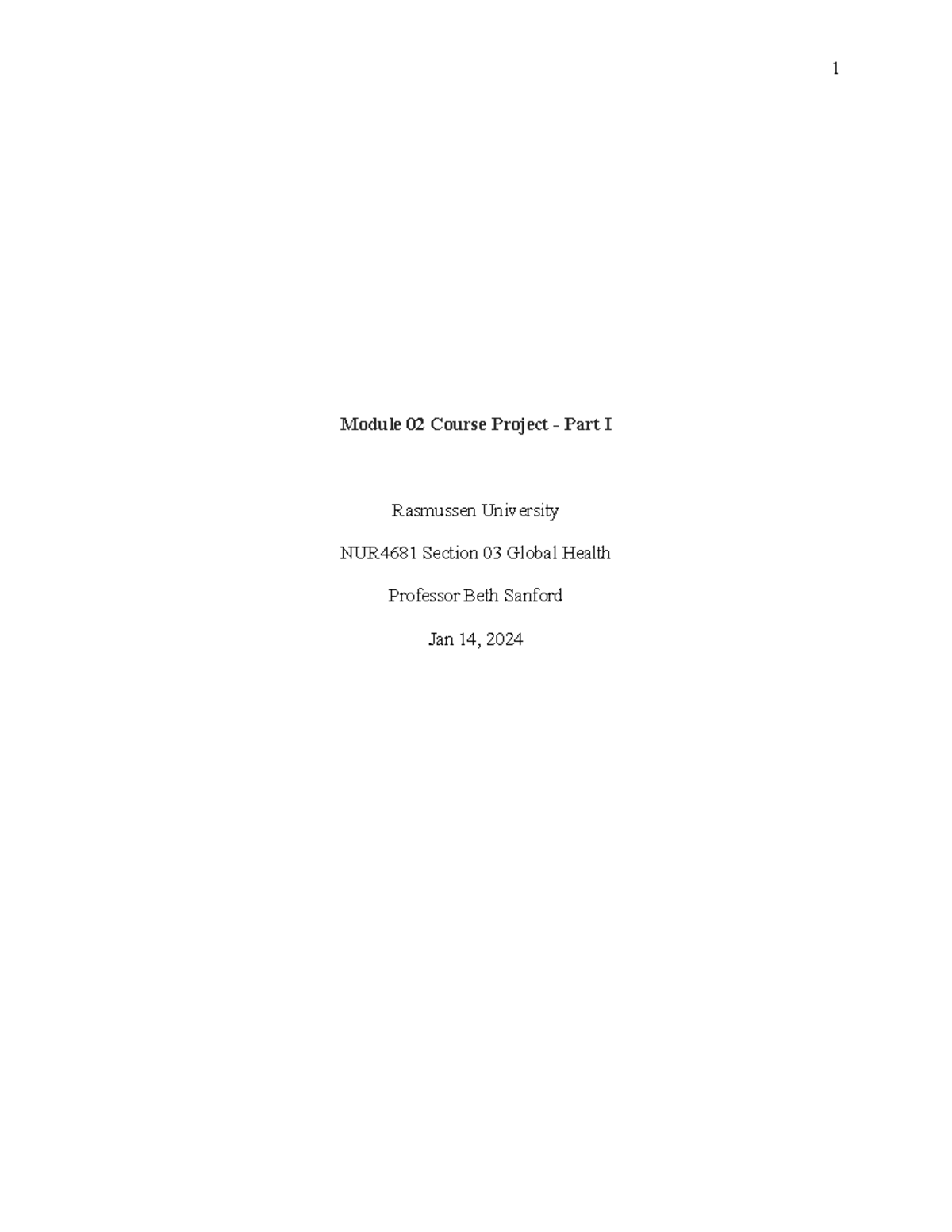 Week 2 paper Module 2 - Module 02 Course Project - Part I Rasmussen University NUR4681 Section ...