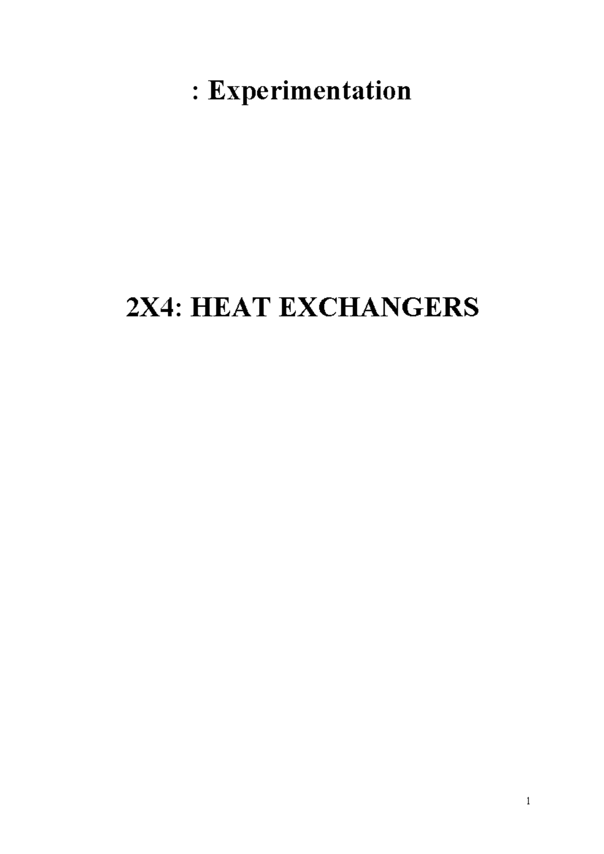 Heat exchangers (lab report) - : Experimentation 2X4: HEAT EXCHANGERS 1 ...