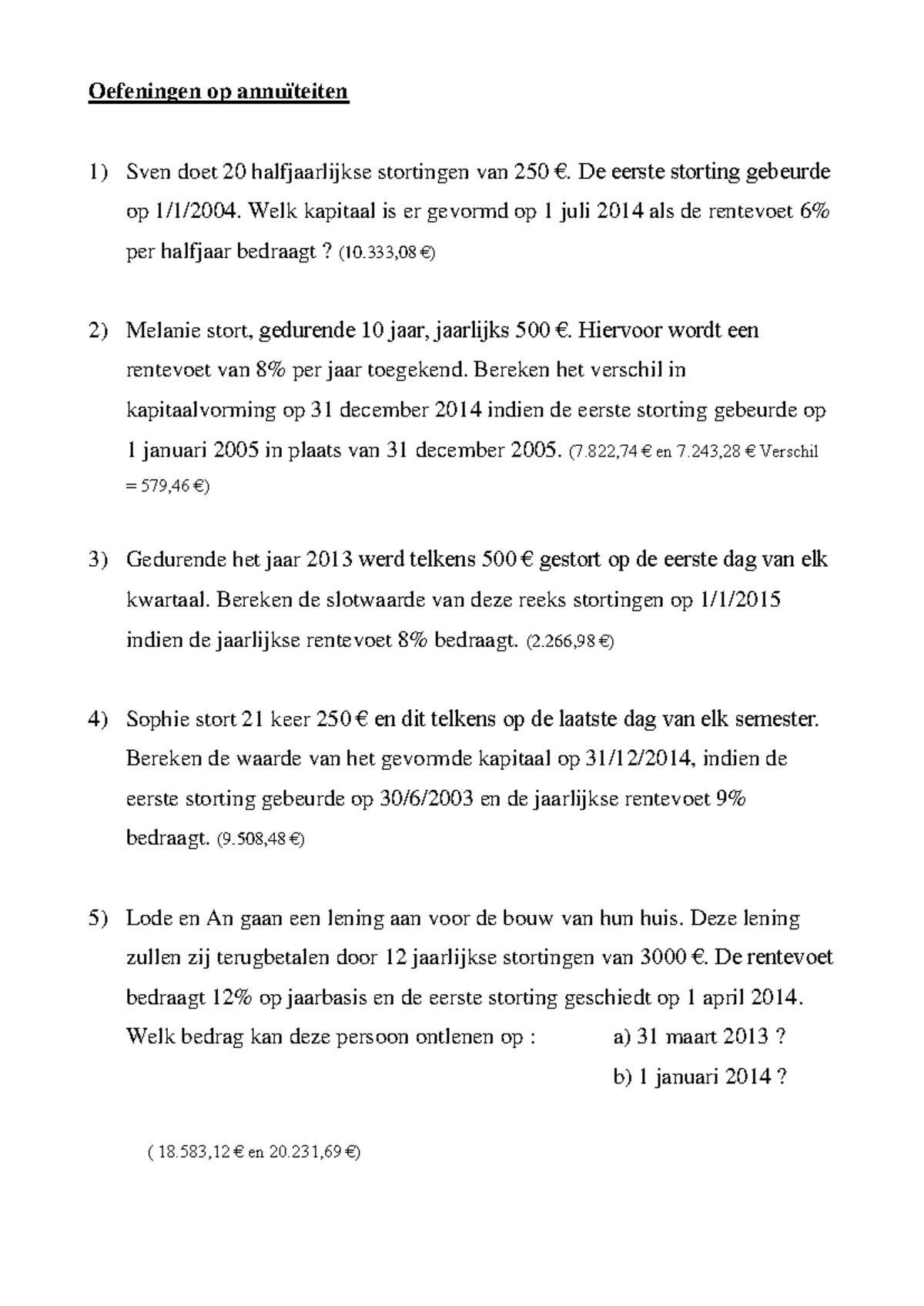 Extra oefeningen op annuiteiten - Oefeningen op annuïteiten 1) Sven ...