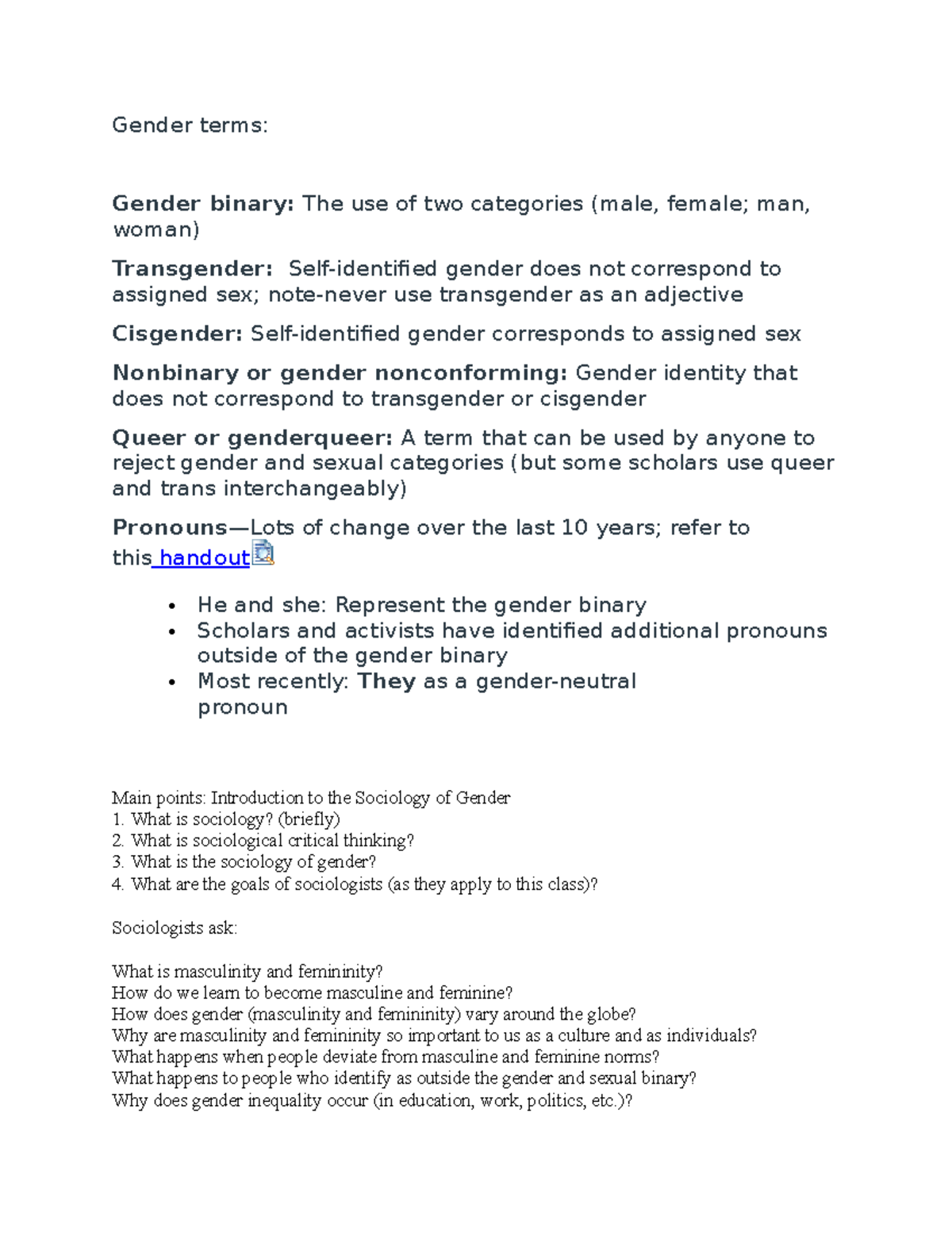 Week 2 Notes - Gender terms: Gender binary: The use of two categories ...