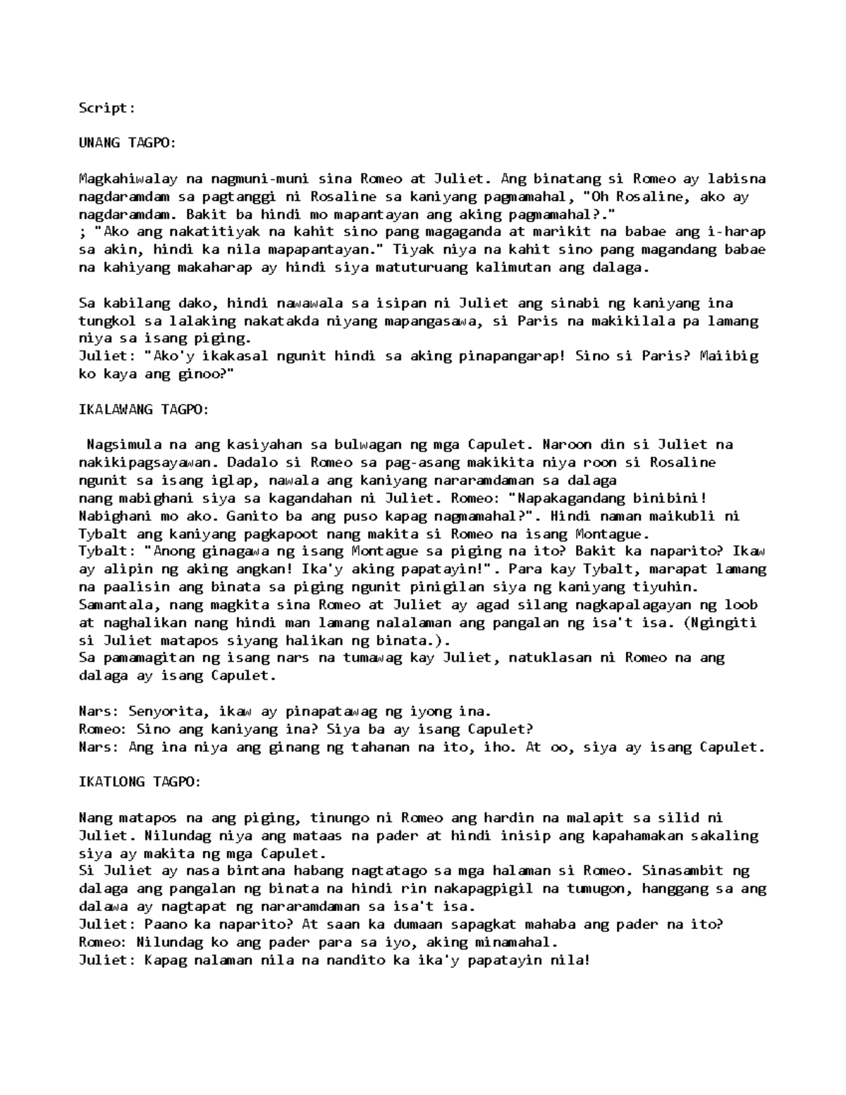 romeo juliet love story - Script: UNANG TAGPO: Magkahiwalay na nagmuni ...