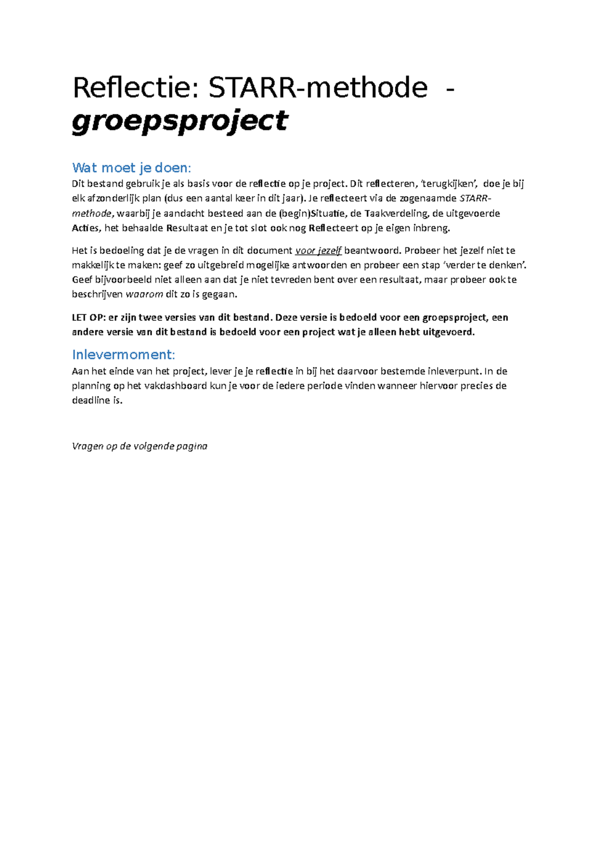 Reflectie periode 3 - ahshdsajhsdajhashjashjashjasjh - Reflectie: STARR-methode - groepsproject ...
