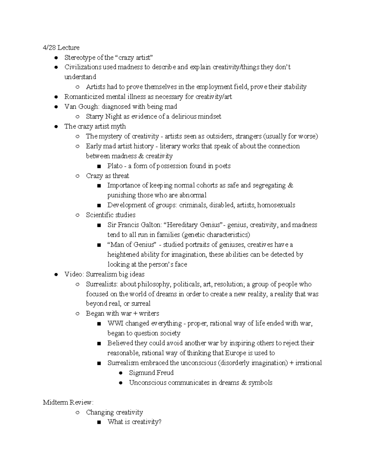 Art 8 Midterm Review - 4/28 Lecture Stereotype of the “crazy artist” Civilizations used madness ...