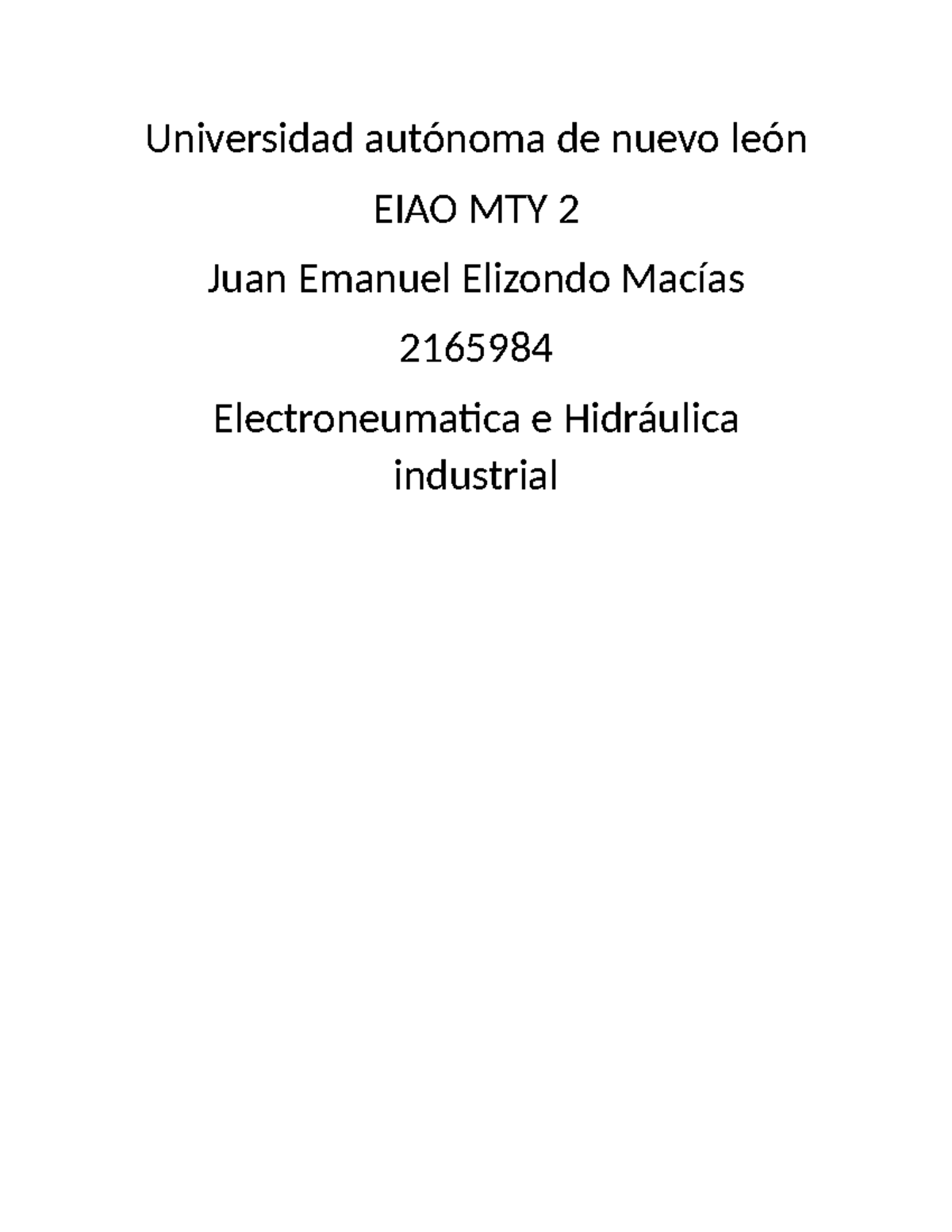 Electro 2 - La Mecánica y el Entorno - Universidad autónoma de nuevo león EIAO MTY 2 Juan ...