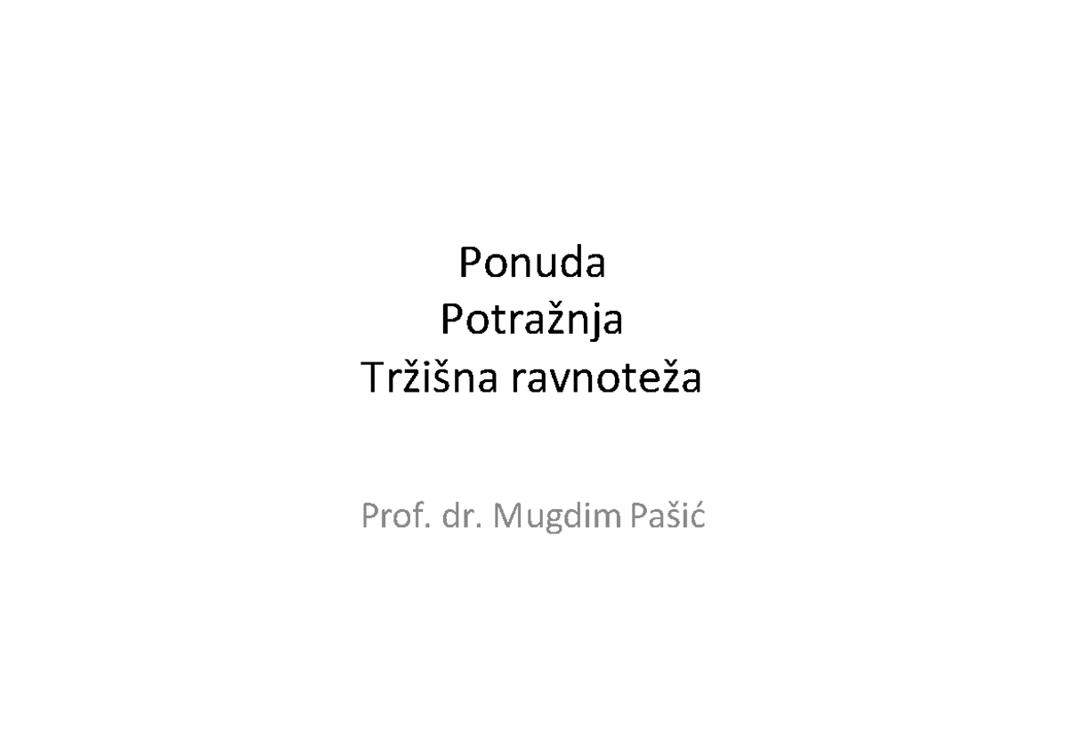 2. Ponuda, potraznja i trzisna ravnoteza - Ponuda Potra nja Tr iana ...