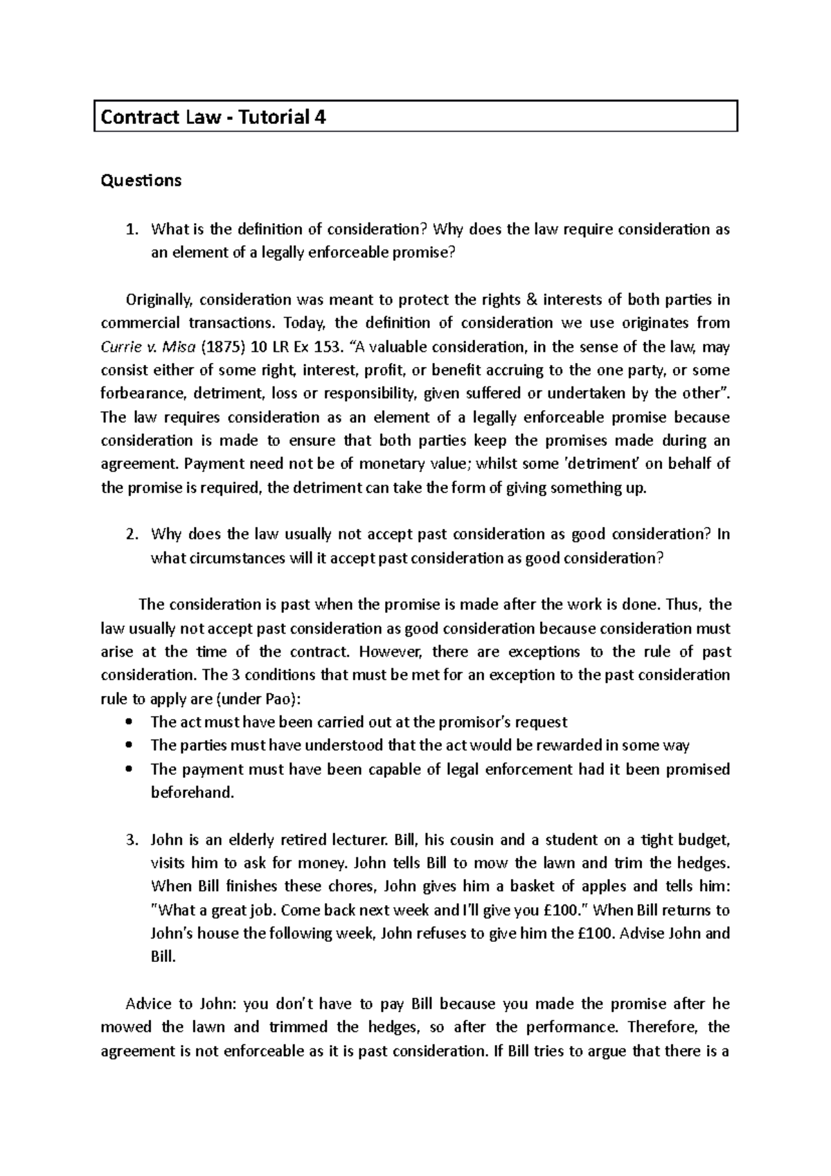 T4 Contract Law - Contract Law - Tutorial 4 Questions What is the definition of consideration ...