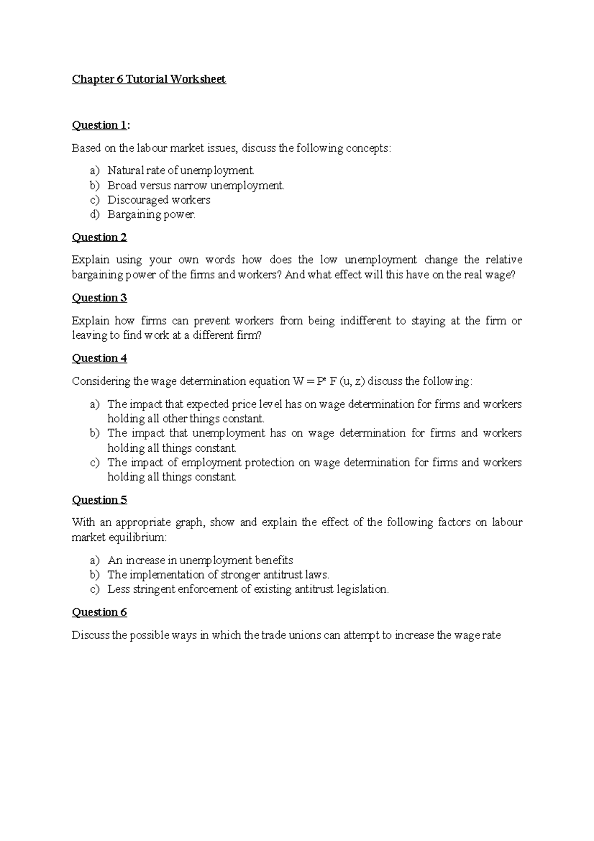 Tutorial 6 - Chapter 6 Tutorial Worksheet Question 1: Based on the labour market issues, discuss ...