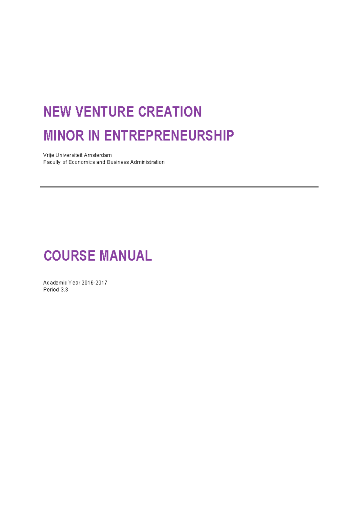 Coursemanual NVC - NEW VENTURE CREATION MINOR IN ENTREPRENEURSHIP Vrije ...