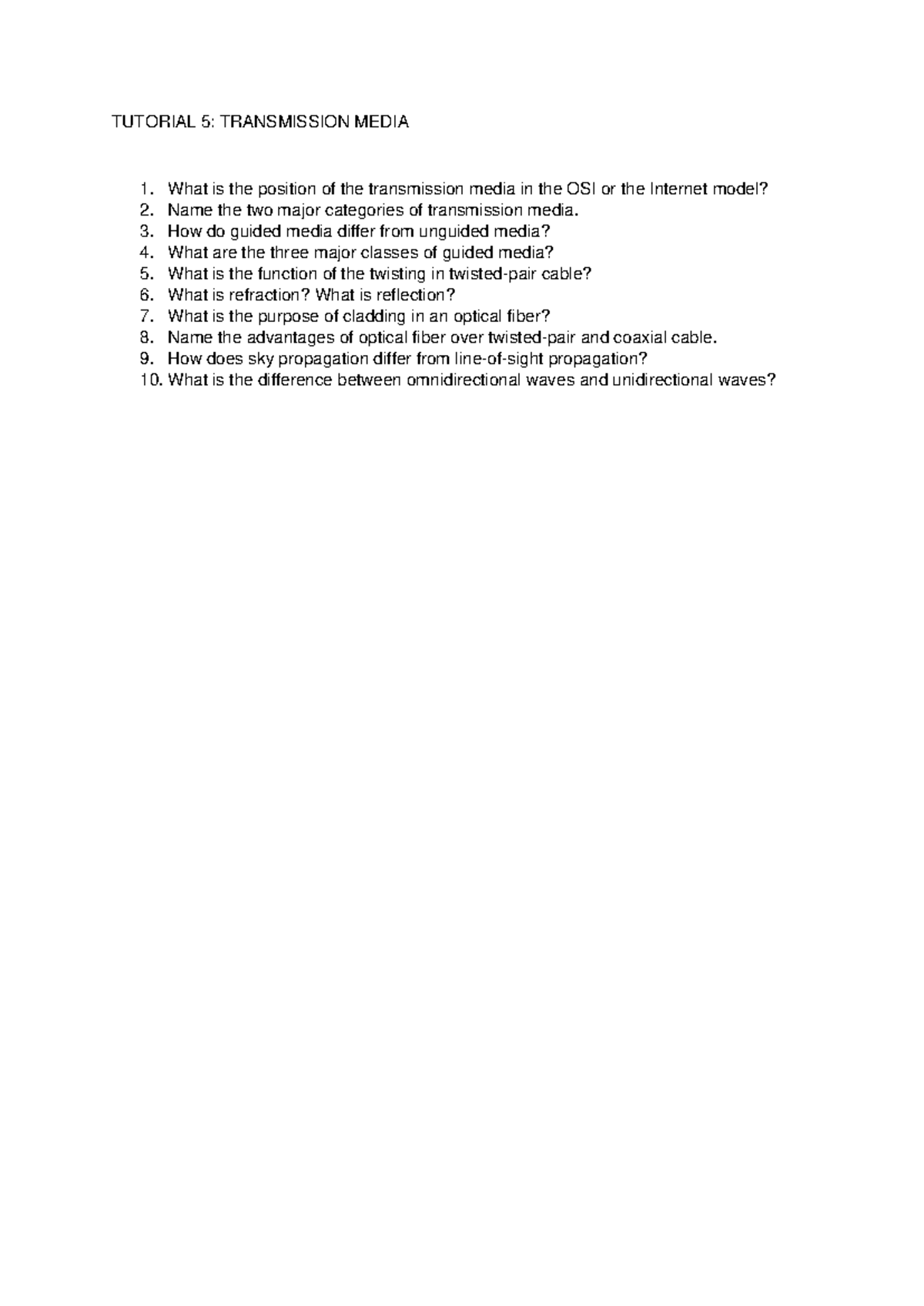 Tutorial chapter 5 - TUTORIAL 5: TRANSMISSION MEDIA What is the ... Tutorial chapter 5 - TUTORIAL 5: TRANSMISSION MEDIA What is the ...