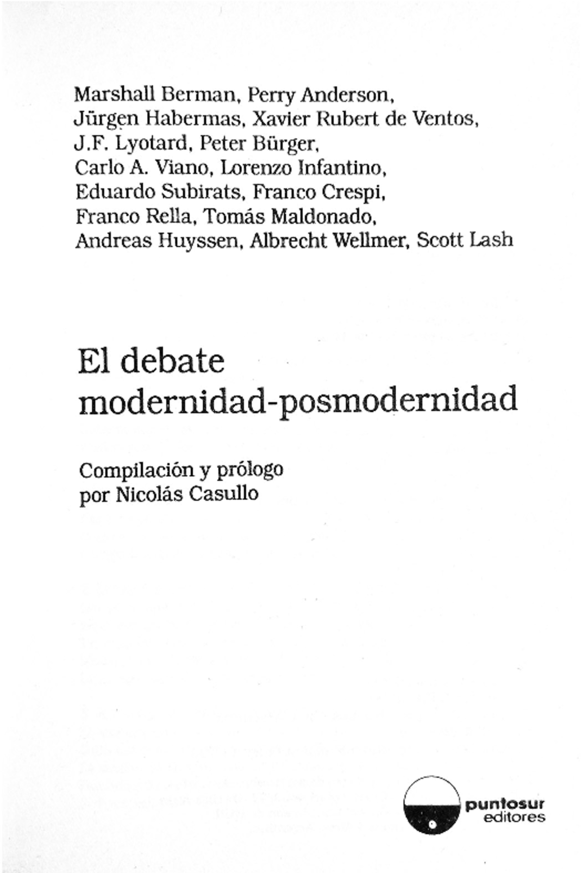 El debate modernidad-posmodernidad - Marshall Berman, Perry Anderson ...