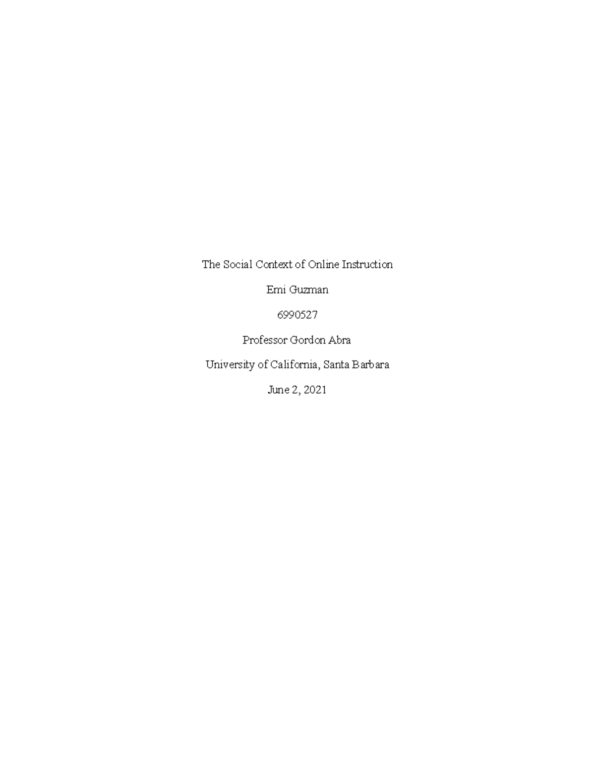 COMM 150 Final Paper - The Social Context of Online Instruction Emi ...