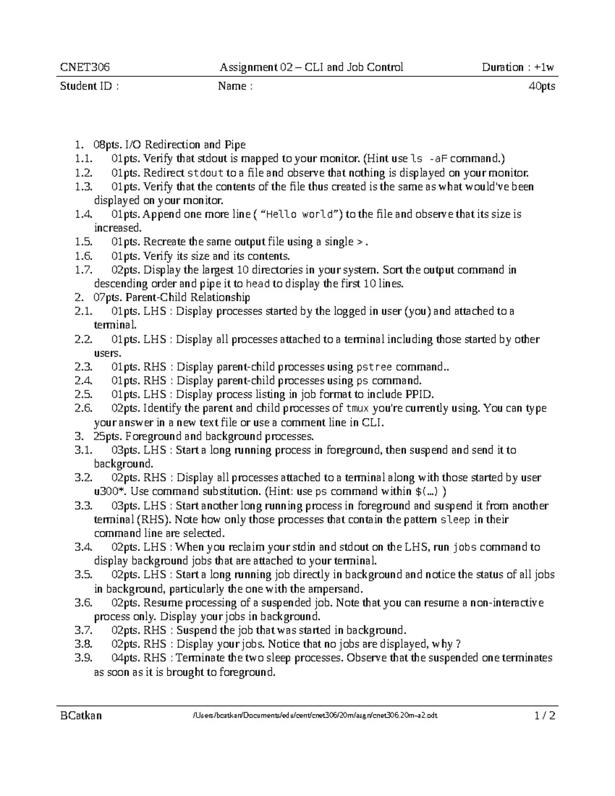 CNET 306 Assignment 2 - I/O Redirection and Pipe 01pts. Verify that stdout is mapped to your ...