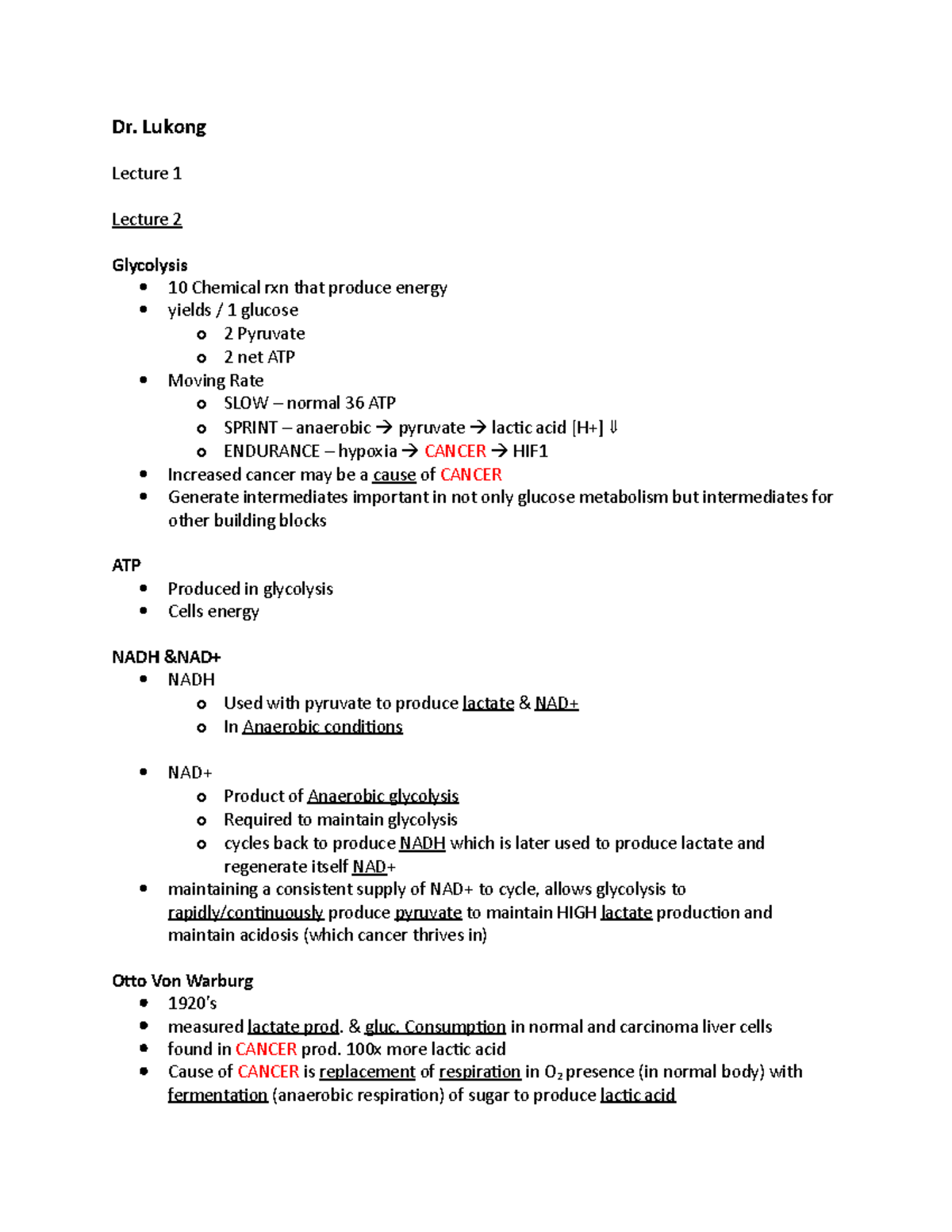 Dr. Lukong Review - Dr. Lukong Lecture 1 Lecture 2 Glycolysis 10 ...
