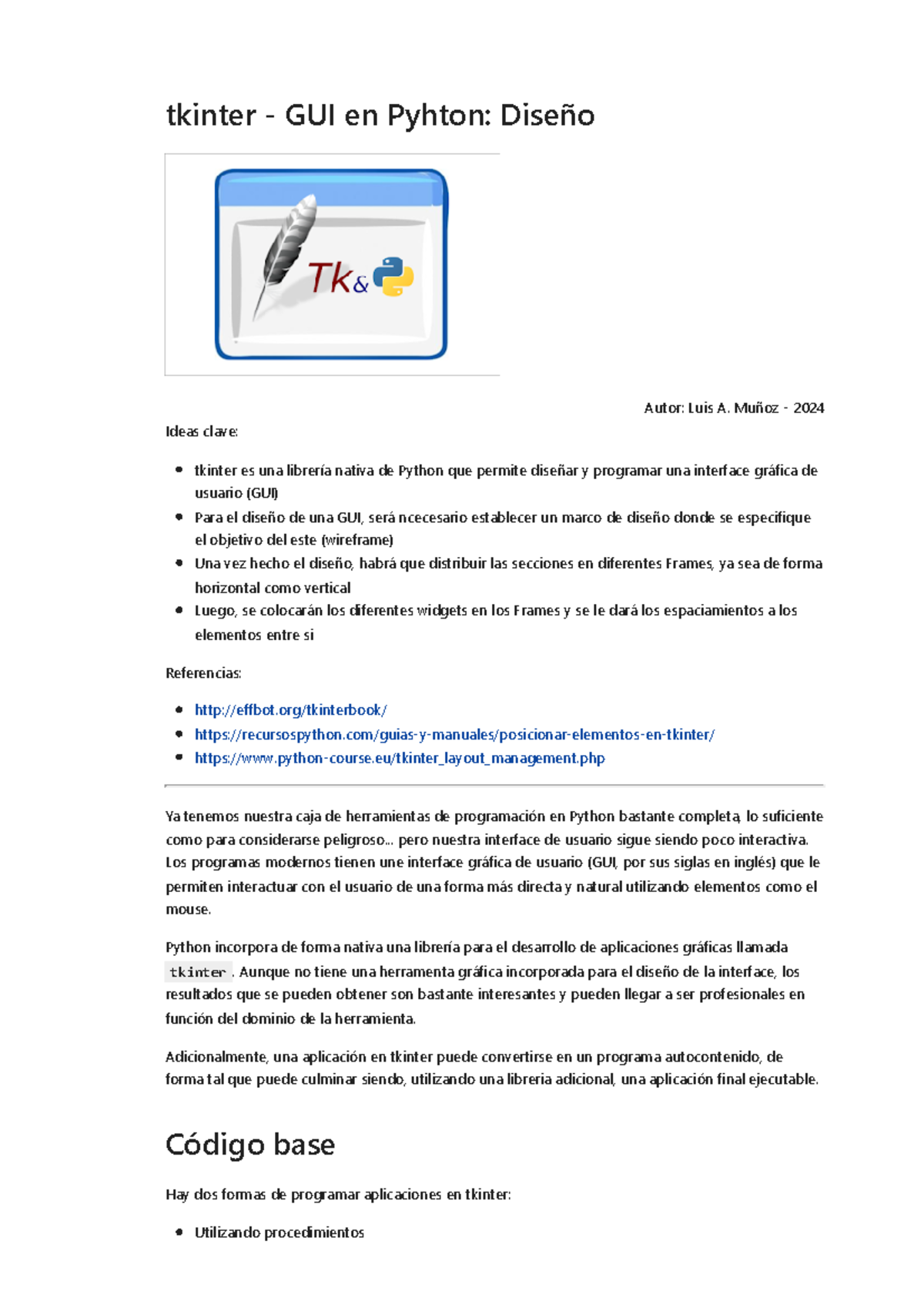 Semana 13 - Tkinter Parte 1 - tkinter - GUI en Pyhton: Diseño Ideas clave: tkinter es una ...
