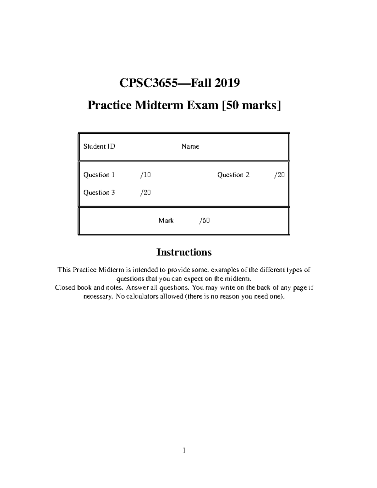 3655-midterm 1-practice - CPSC3655—Fall 2019 Practice Midterm Exam [50 marks] Student ID Name ...