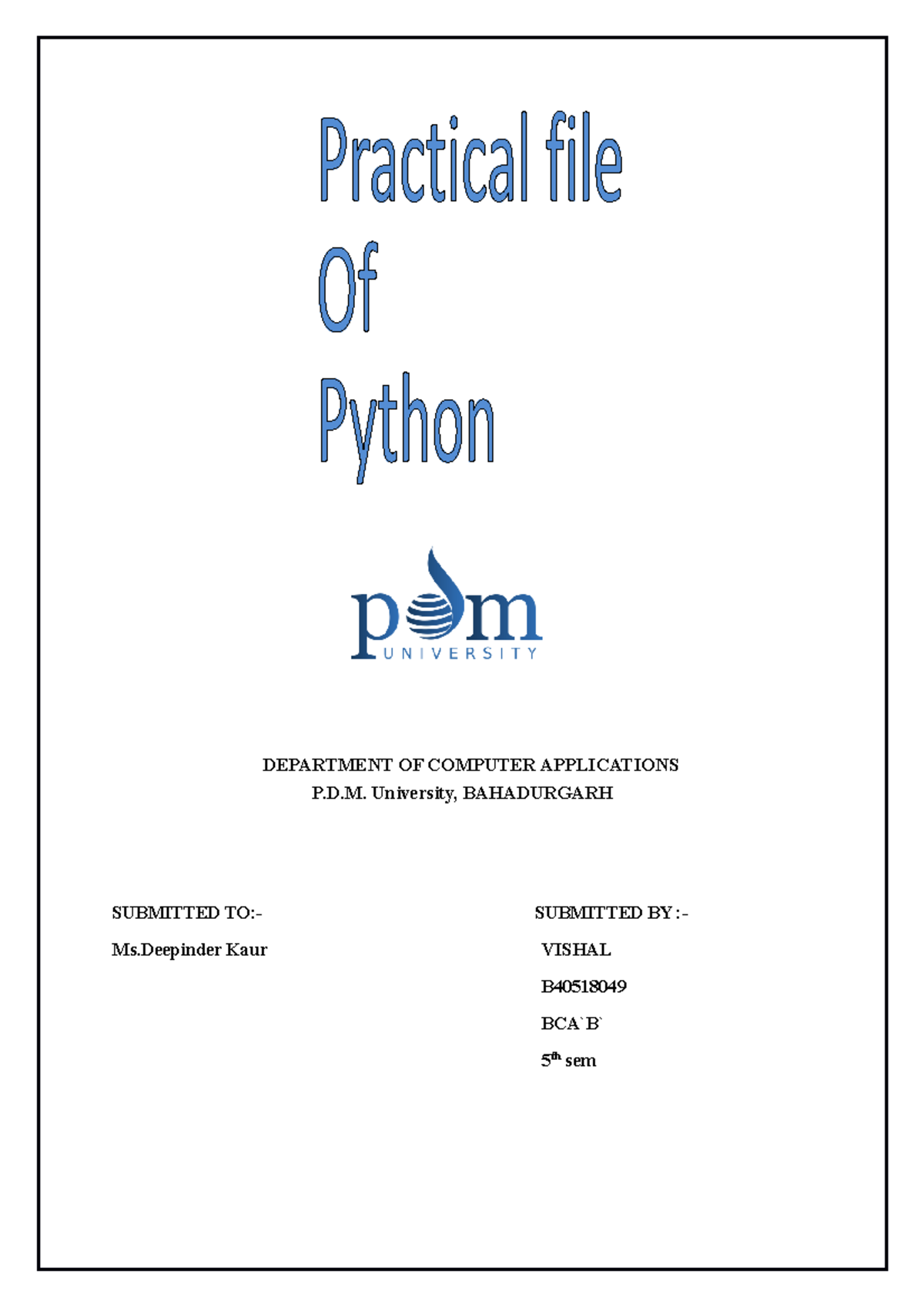 Python FILE V - ewqrrf - DEPARTMENT OF COMPUTER APPLICATIONS P.D ...