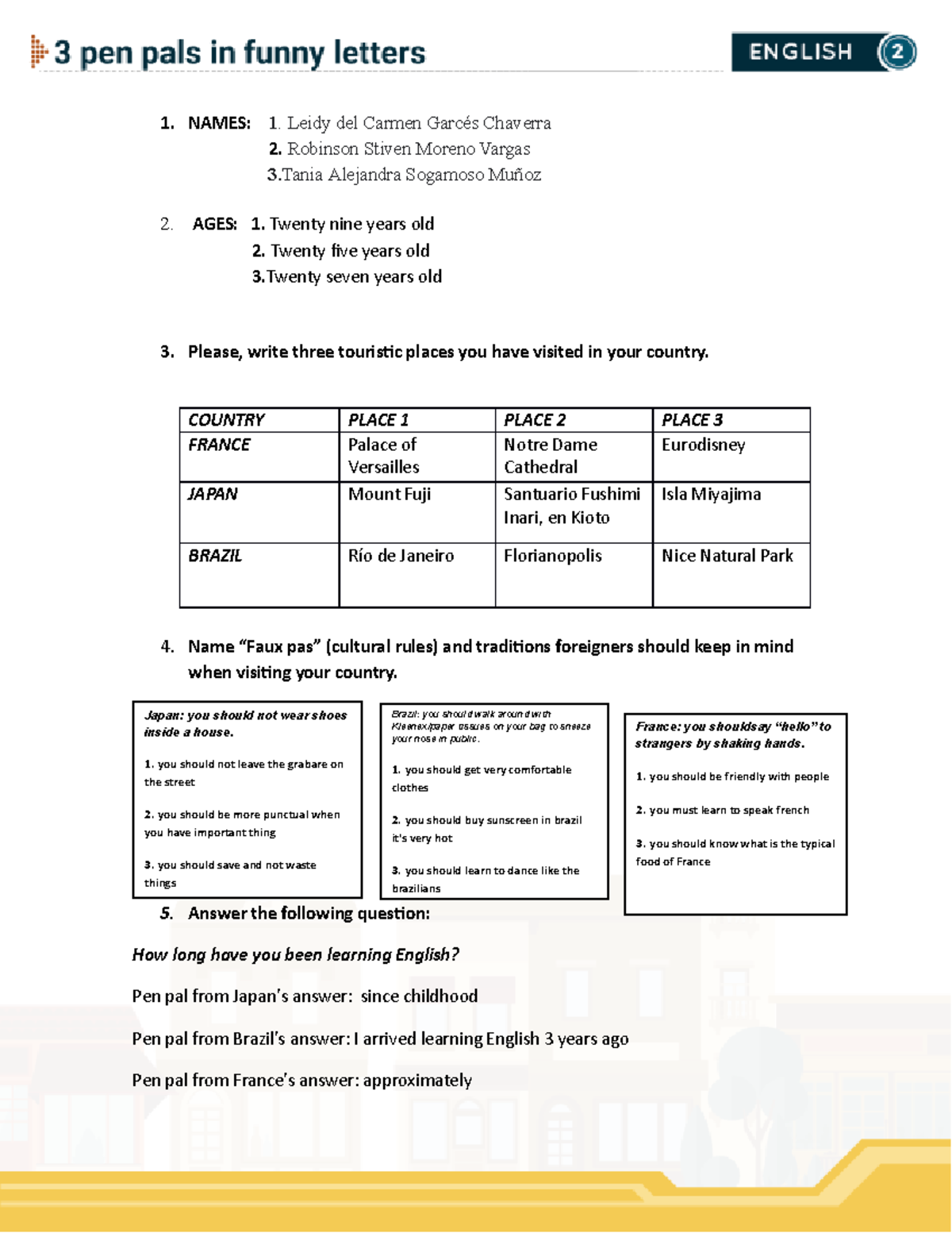 Pen Pal application form - NAMES: 1. Leidy del Carmen Garcés Chaverra 2 ...